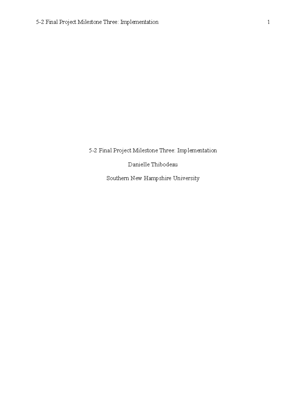 HIM 220 Milestone Three - 5-2 Final Project Milestone Three ...