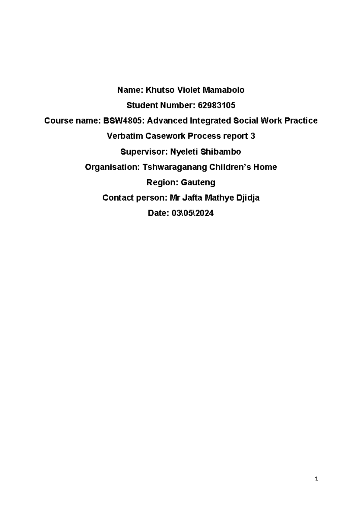 Verbatim case report 03 - Name: Khutso Violet Mamabolo Student Number ...