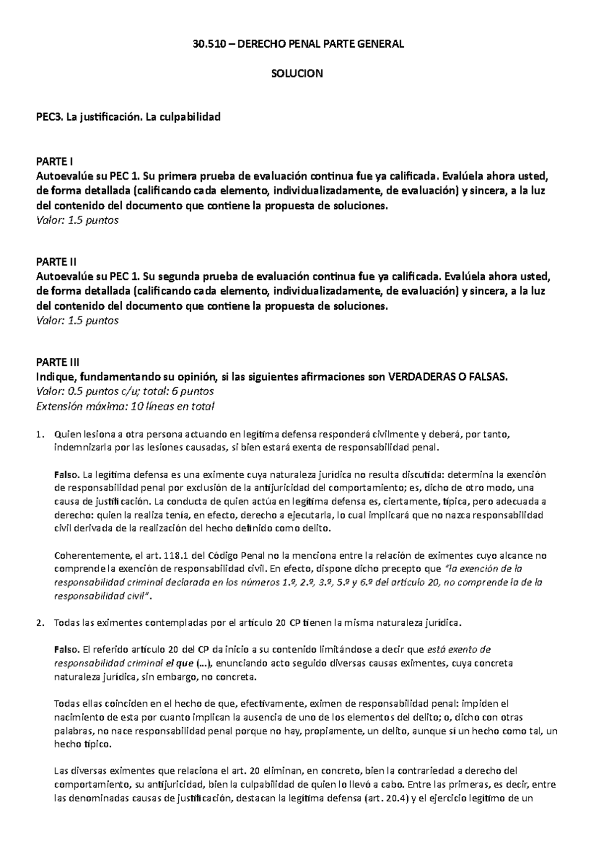 Solución PEC3 – Módulos 4 y 5 - 30 – DERECHO PENAL PARTE GENERAL SOLUCION PEC3. La jusiicación ...