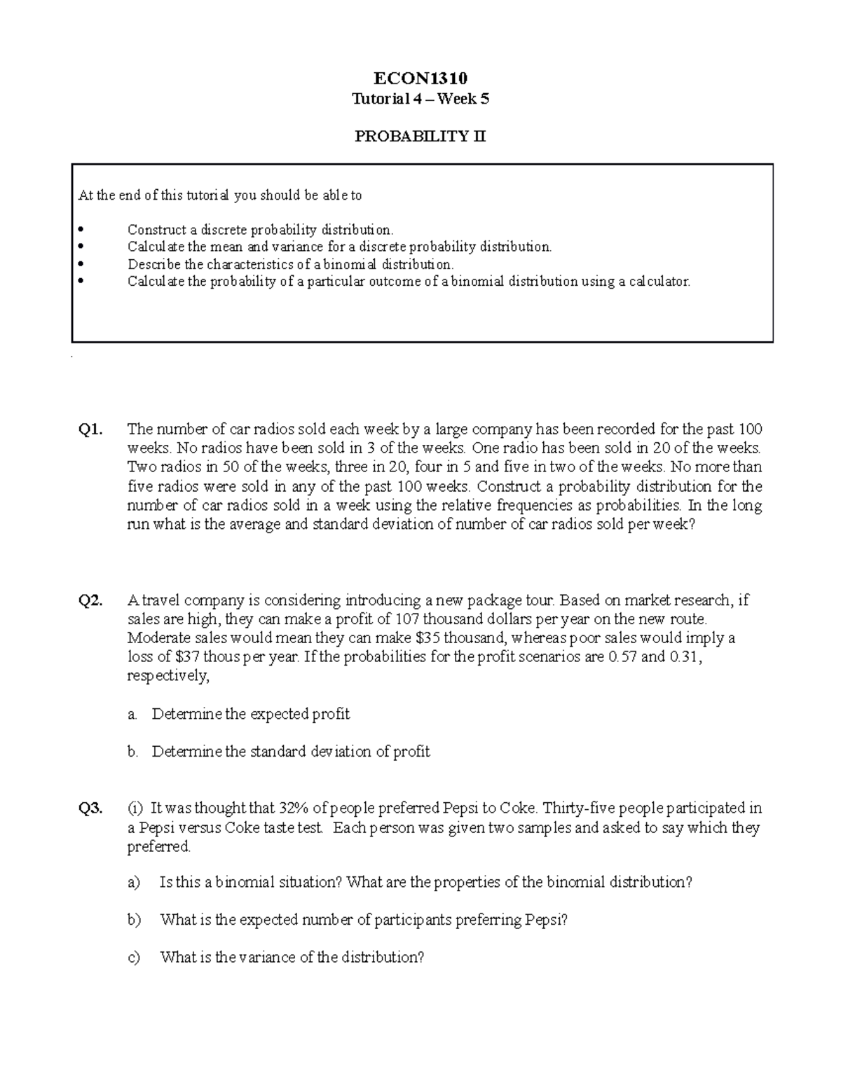 ECON1310 Tutorial 4 - ECON Tutorial 4 – Week 5 PROBABILITY II At the end of this tutorial you ...