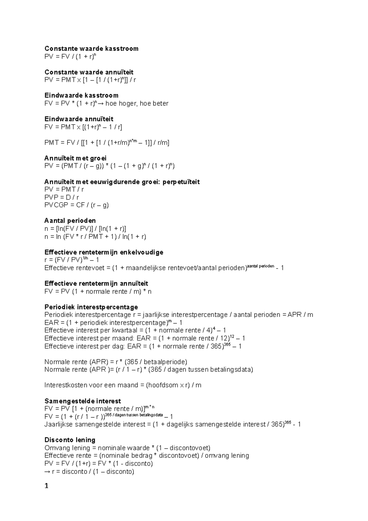 Fm formules - Constante waarde kasstroom PV = FV / (1 + r)n Constante ...