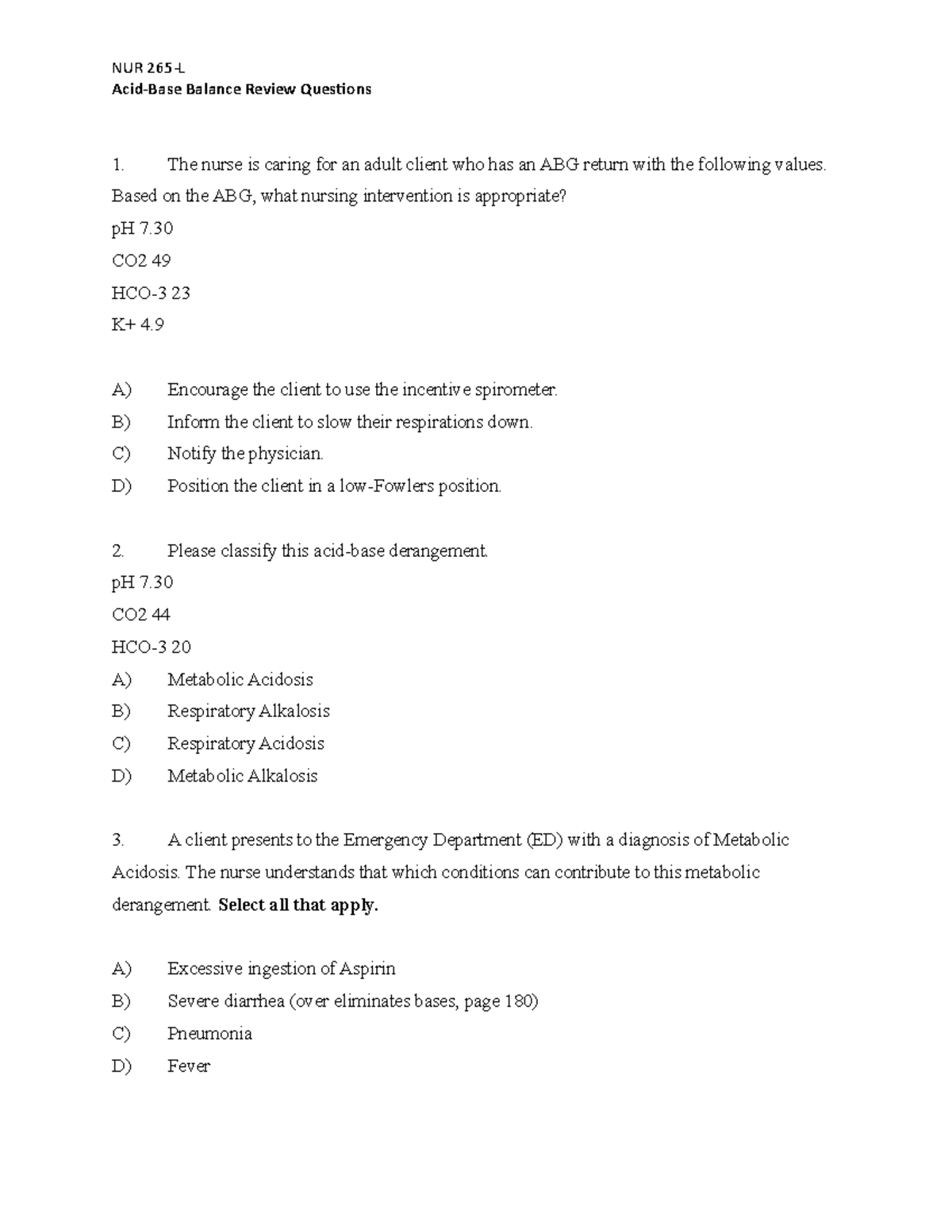 ABG Review Questions - Acid-Base Balance Review Questions The nurse is ...