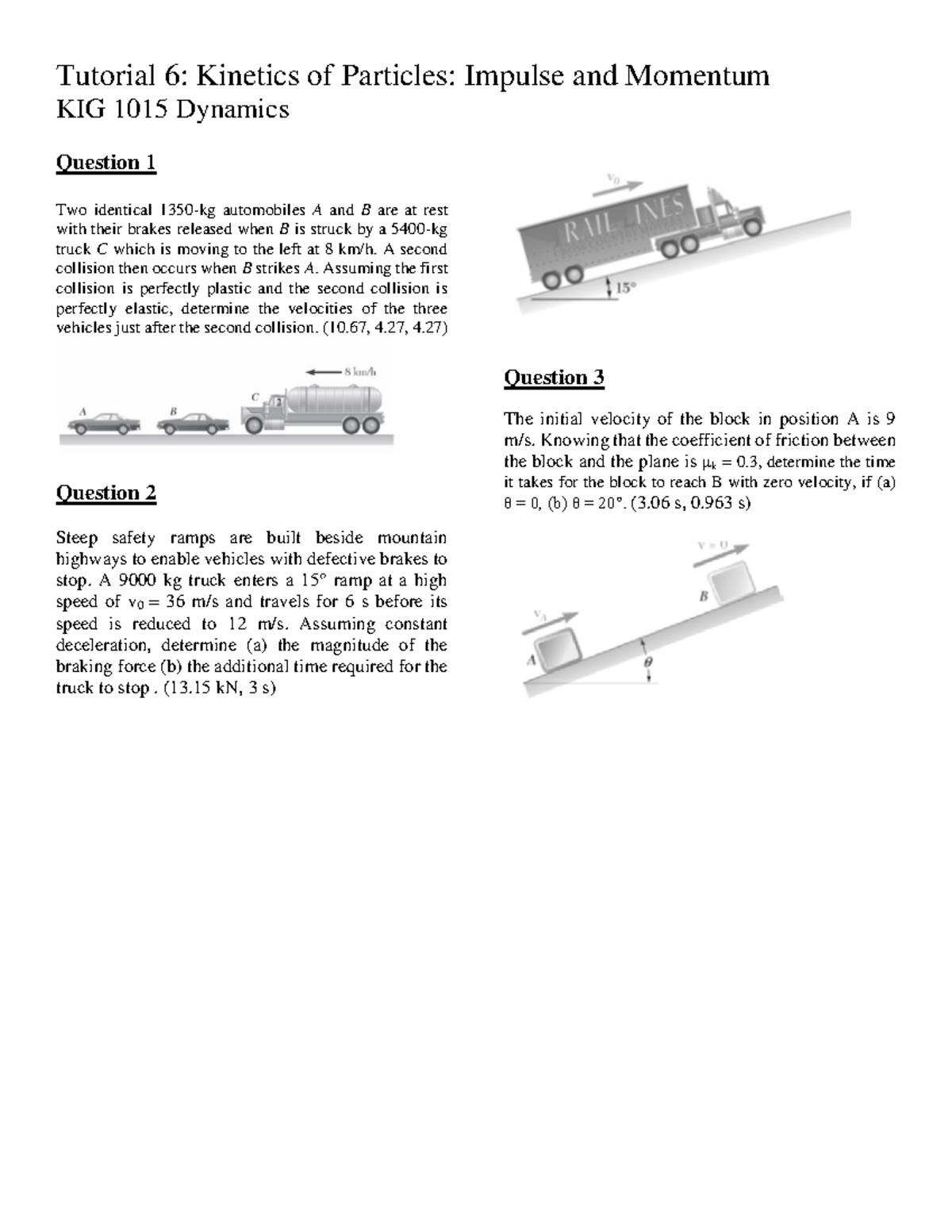 Tutorial 6 Particle Impulse Momentum - Tutorial 6: Kinetics of Particles: Impulse and Momentum ...