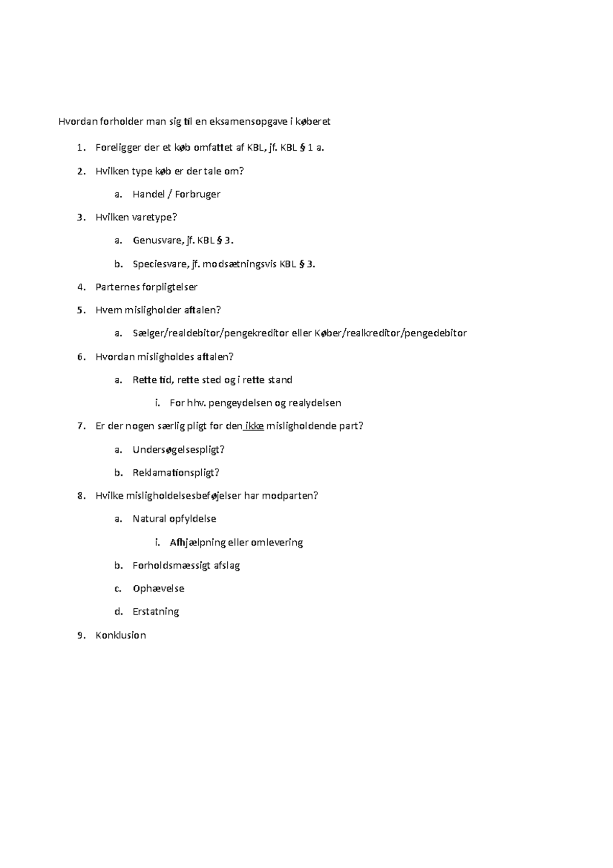 Køberet disposition til løsning af køberetlig opgave/eksamen - Hvordan forholder man sig til en ...