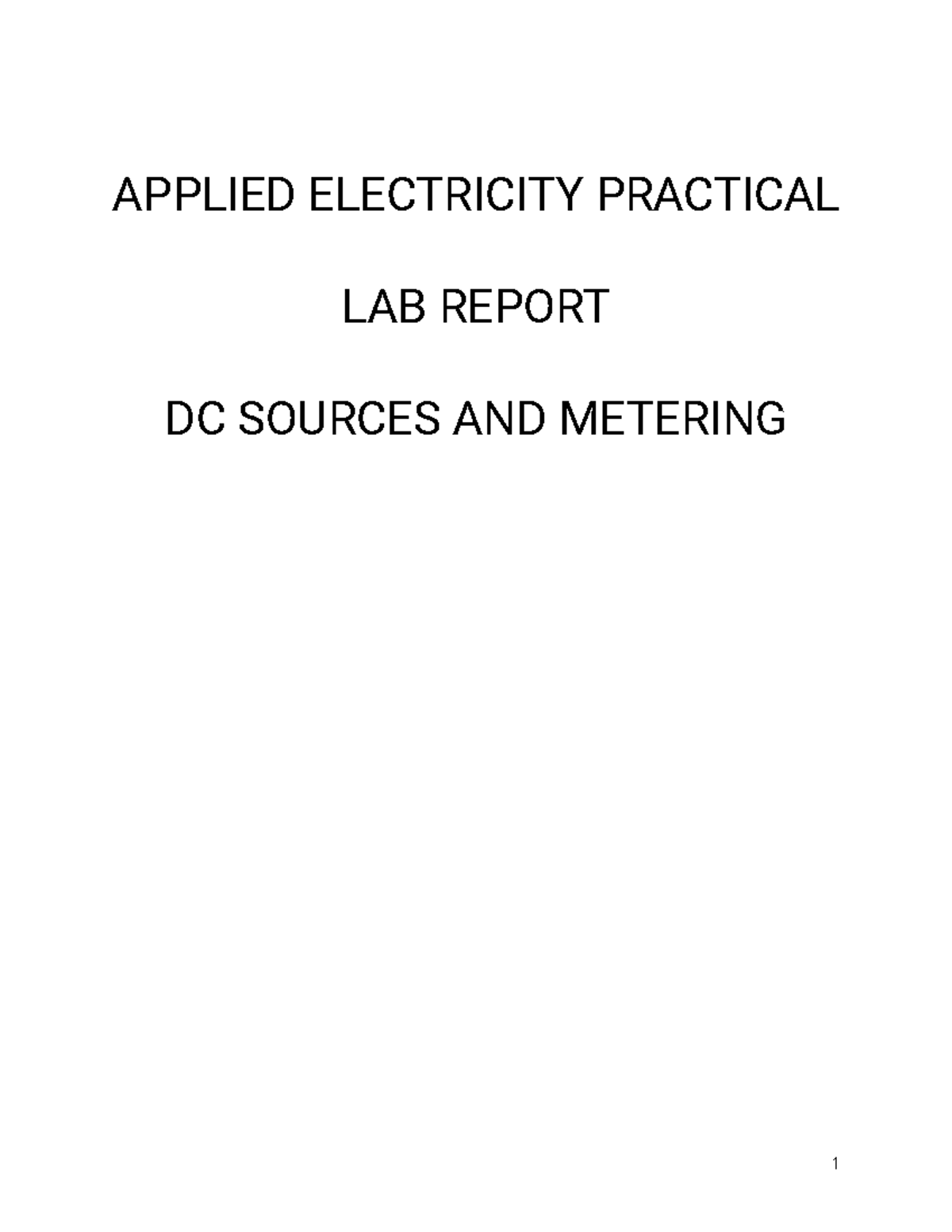 DC Sources and Metering - APPLIED ELECTRICITY PRACTICAL LAB REPORT DC ...