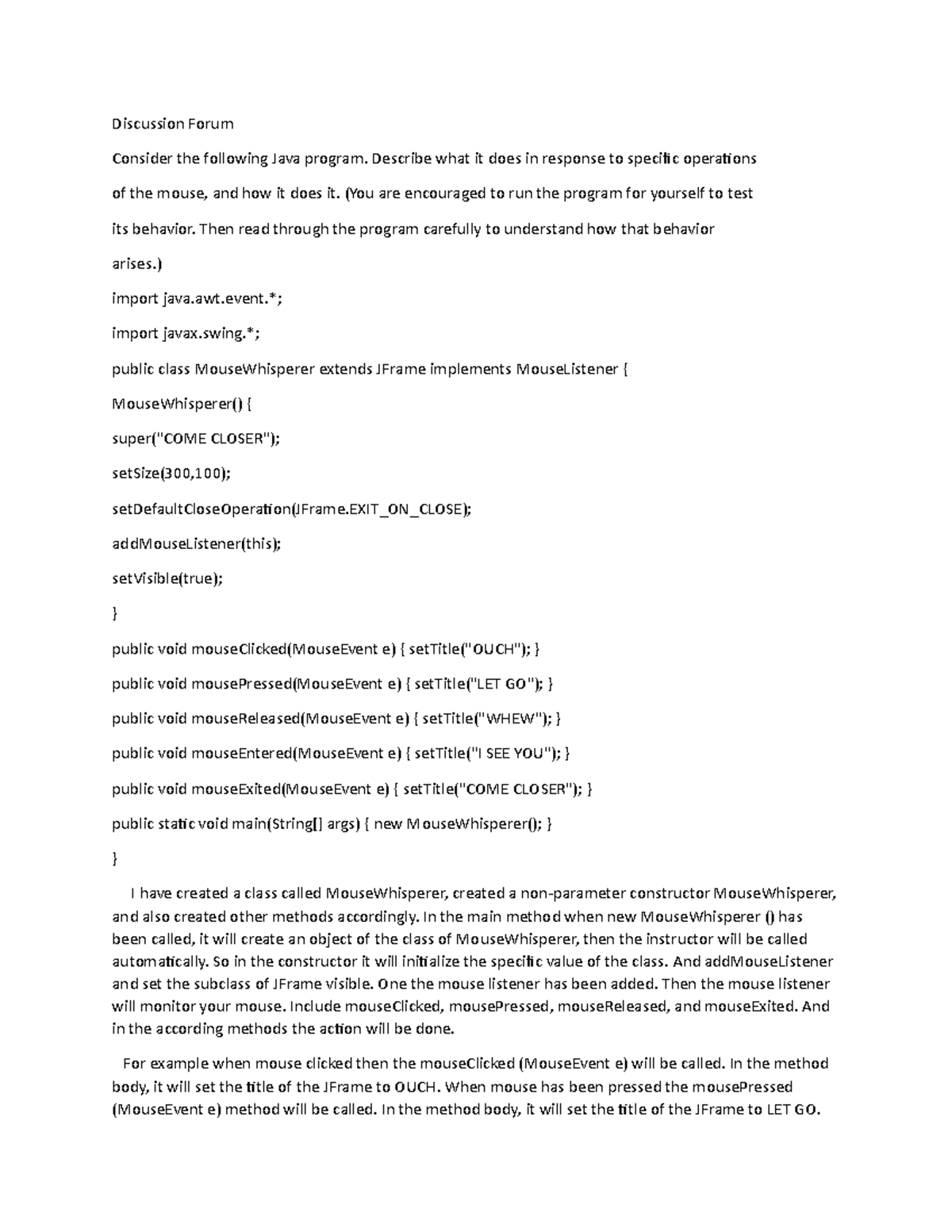CS1102 Discussion Assignment 6 - Discussion Forum Consider the following Java program. Describe ...