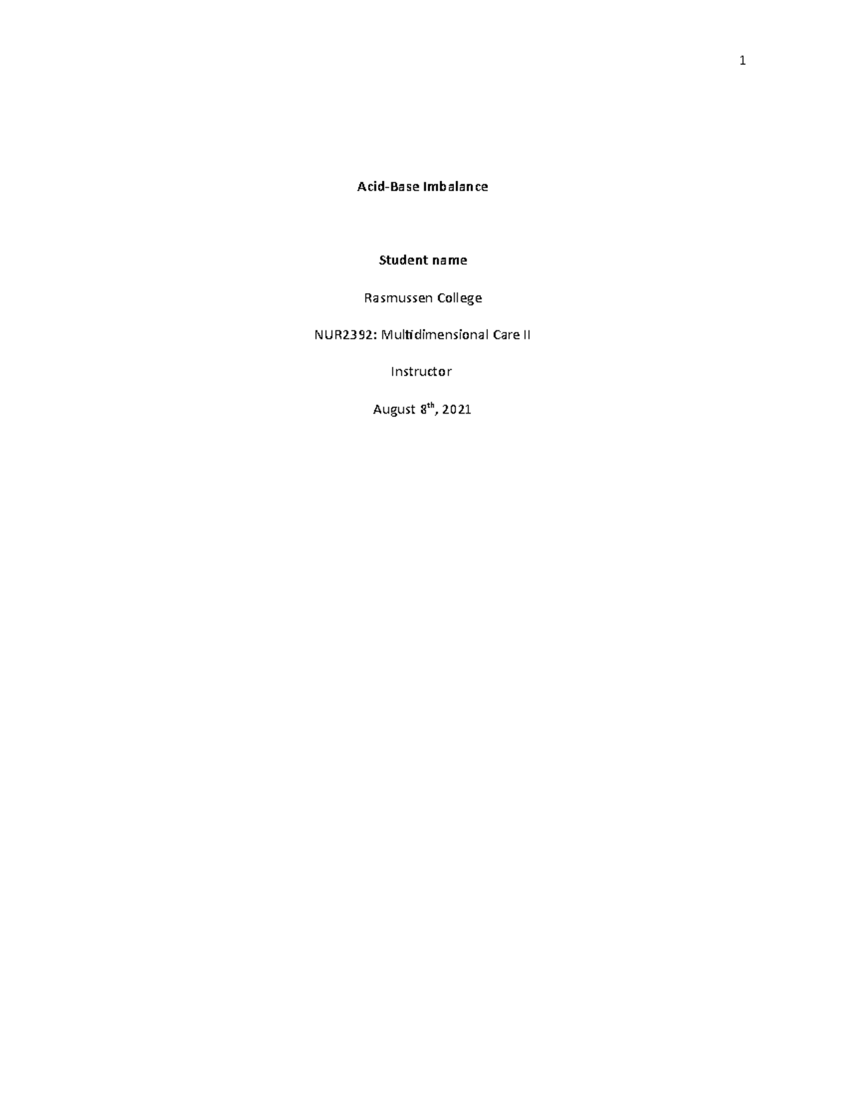 Module 05 Written Assignment – Acid-Base Imbalance - Acid-Base Imbalance Student name Rasmussen ...