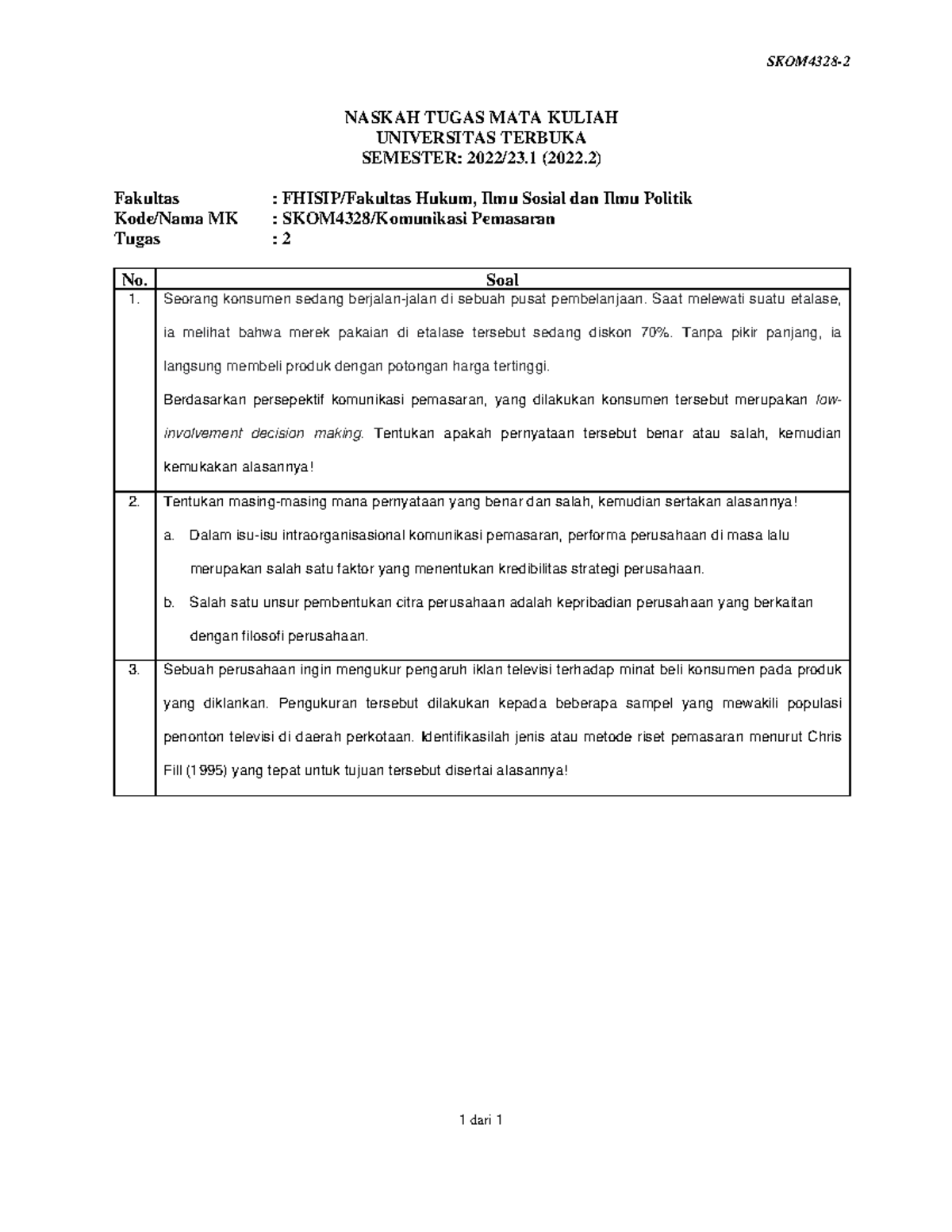 Soal skom4328 tmk2 2 - SKOM4328- 1 dari 1 NASKAH TUGAS MATA KULIAH UNIVERSITAS TERBUKA SEMESTER ...