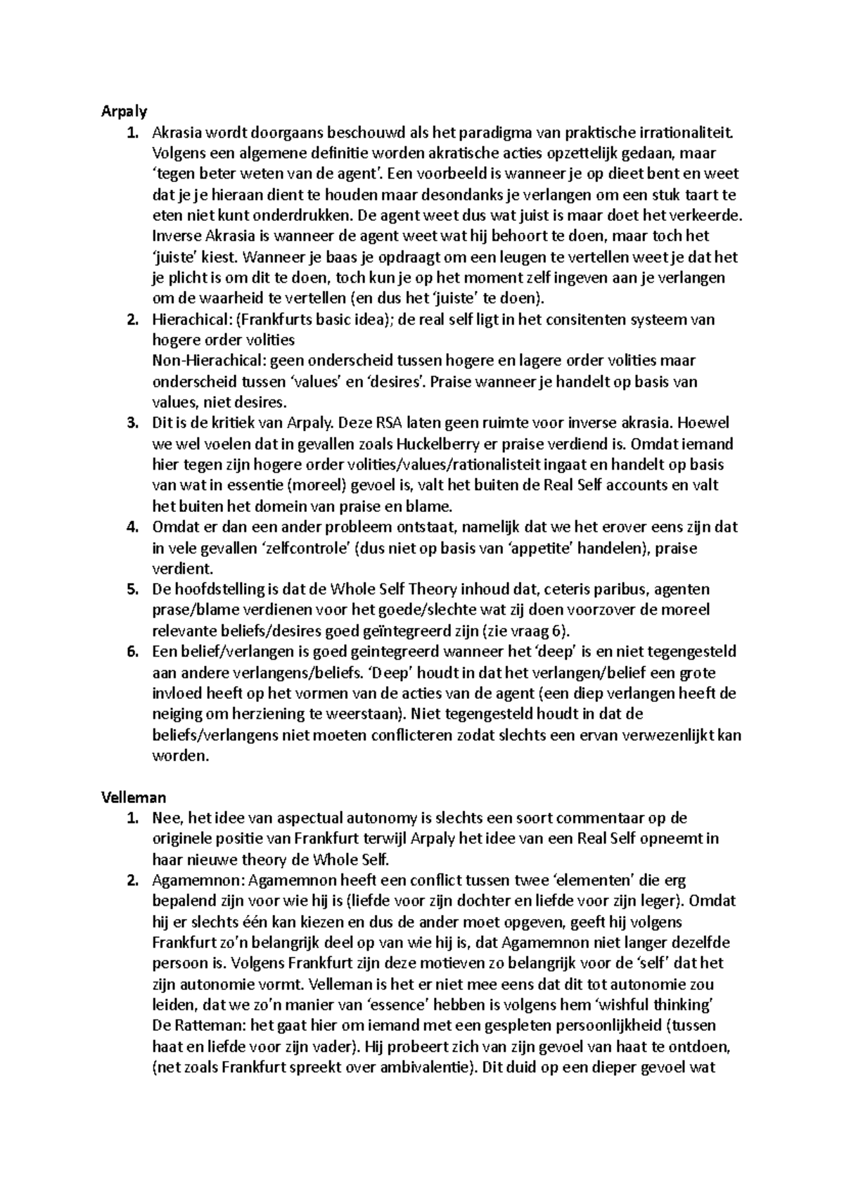 Leesvragen arpaly:velleman - Arpaly 1. Akrasia wordt doorgaans ...