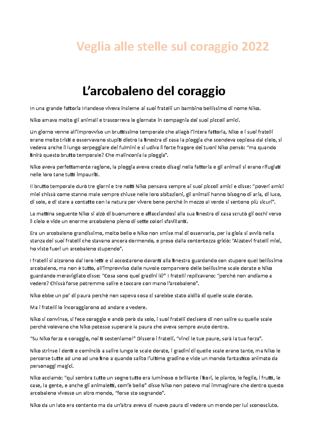 Veglia alle stelle sul coraggio 2022 - Niko amava molto gli animali e ...