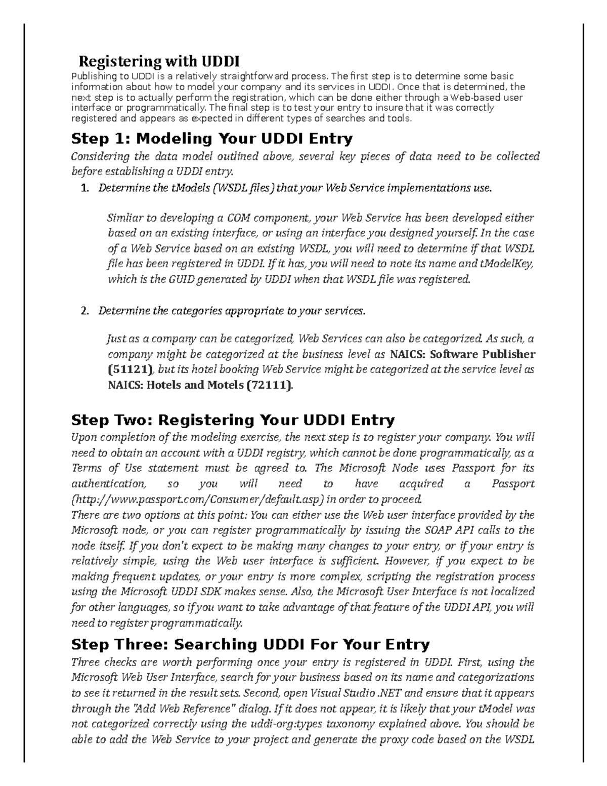 Registering with UDDI - Registering with UDDI Publishing to UDDI is a ...