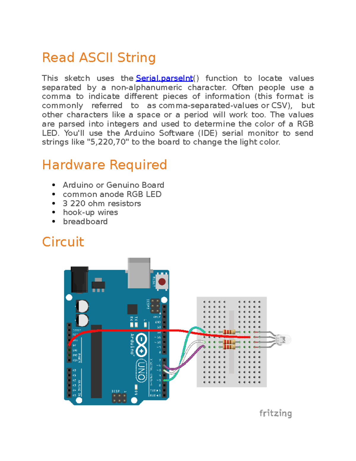 18b Read Ascii String (use RGB led to indicator) - Read ASCII String This sketch uses the Serial ...