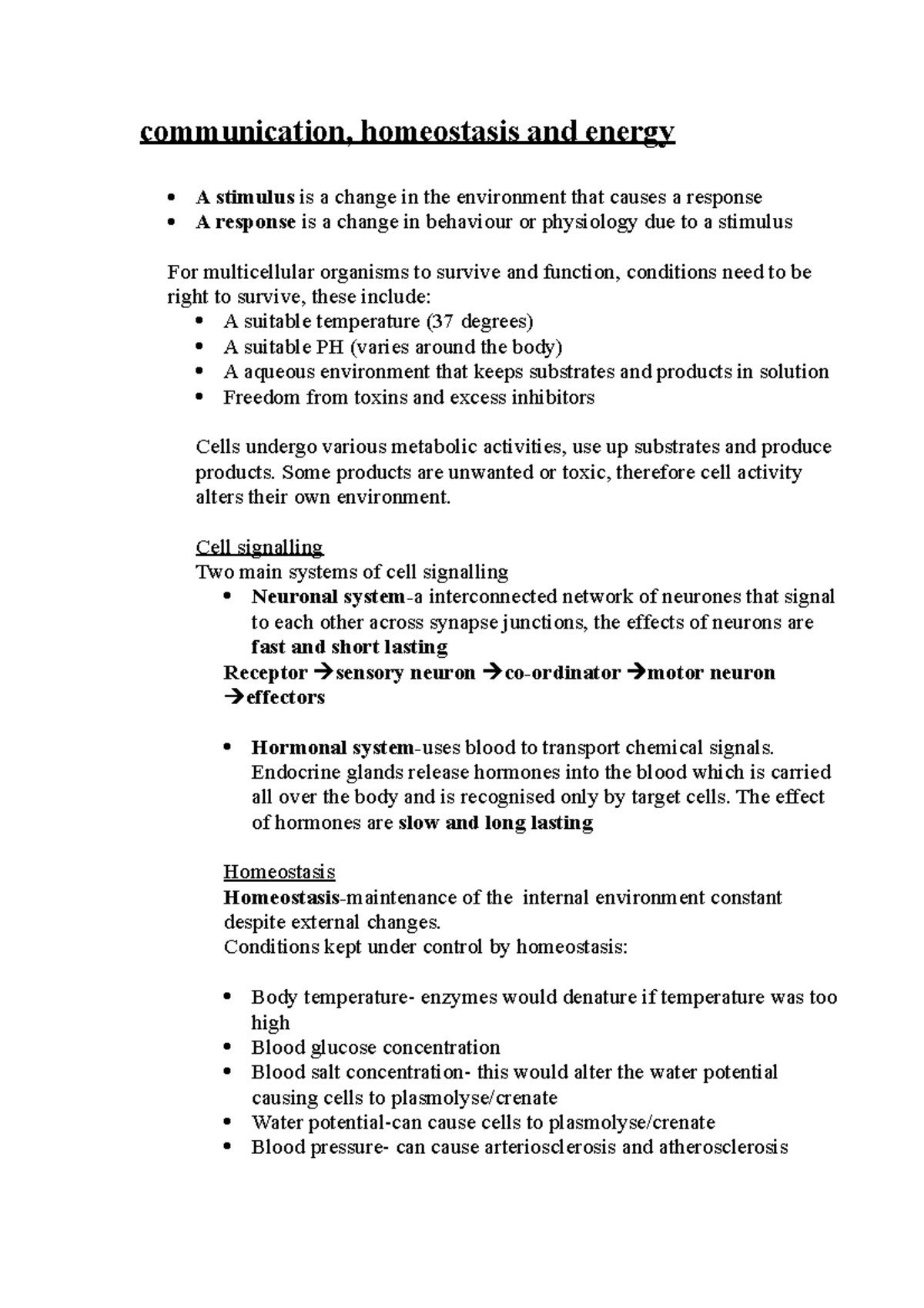 Communication, homeostasis and energy - Some products are unwanted or toxic, therefore cell ...