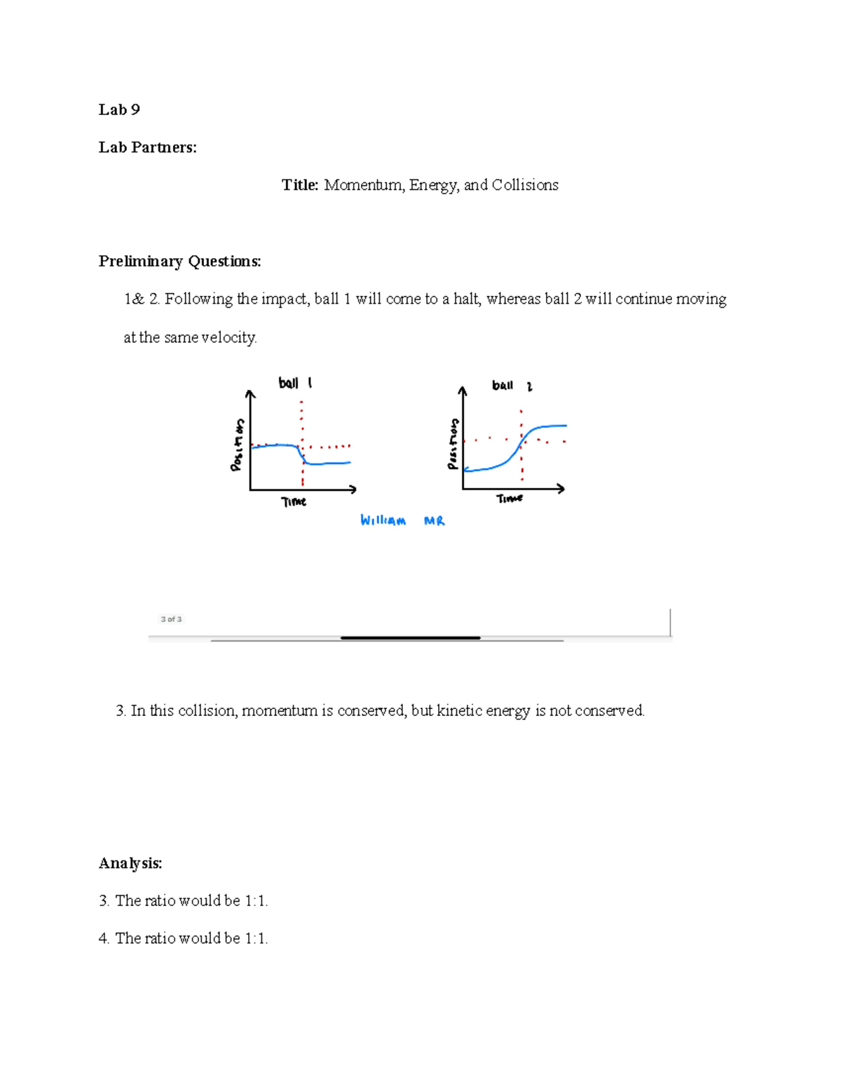 Lab 9 Report - XXXX - Lab 9 Lab Partners: Title: Momentum, Energy, and ...