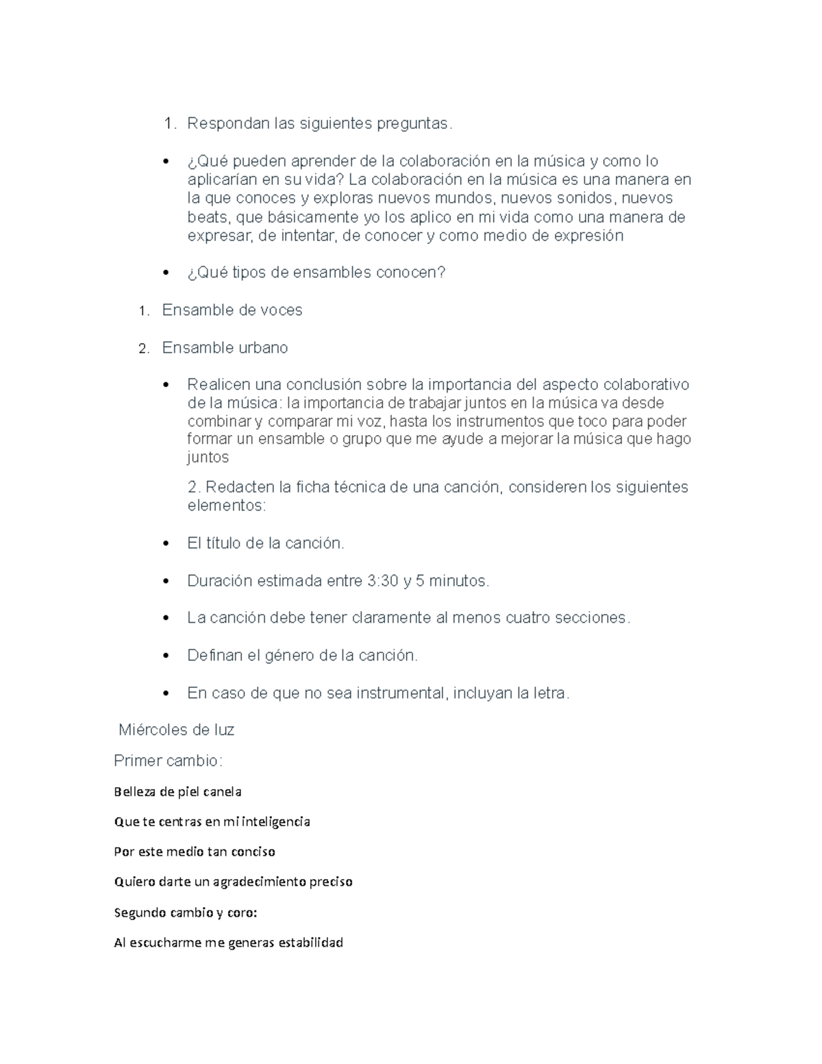 Act7 - tarea bien hecha - 1. Respondan las siguientes preguntas. ¿Qué ...