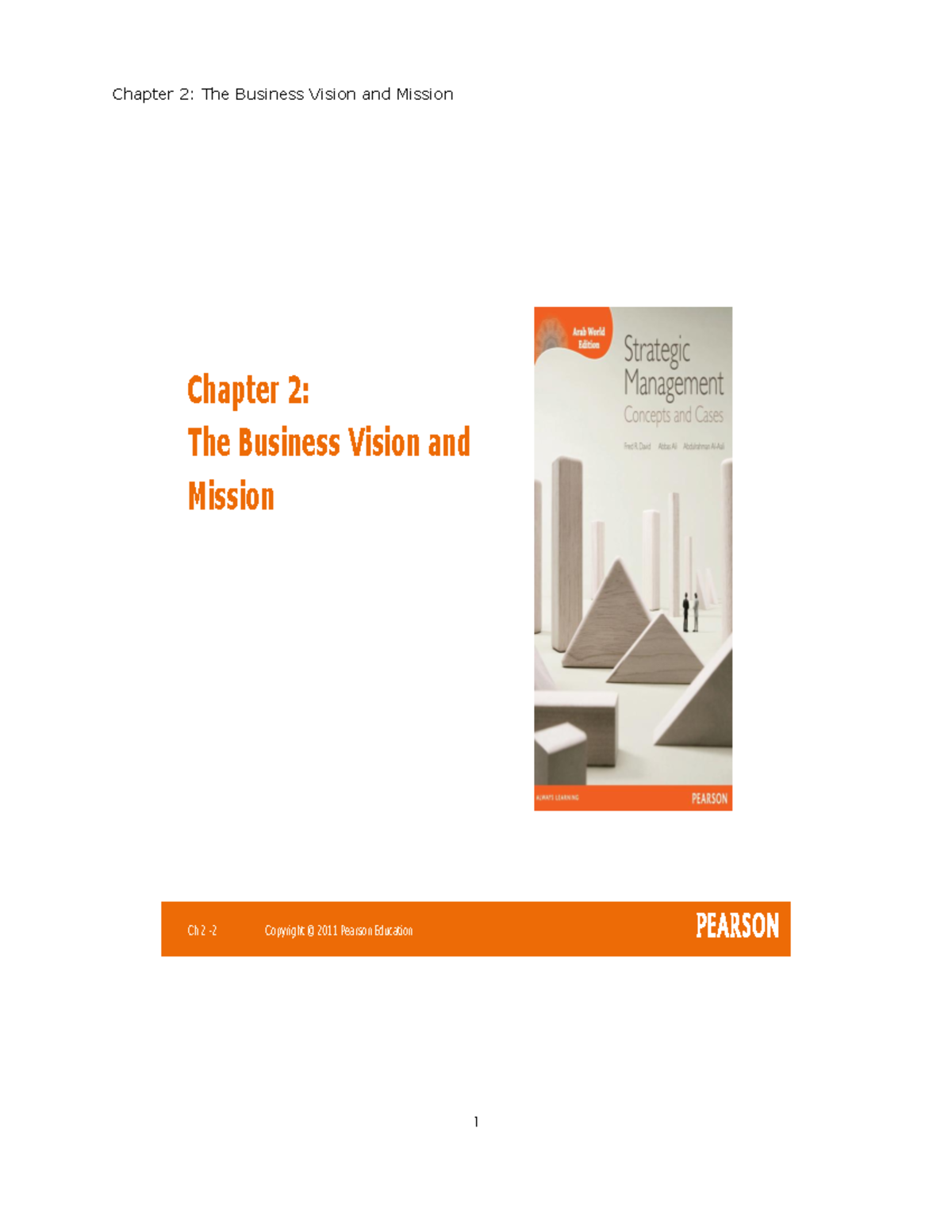 Ch2 summary - Chapter 2: The Business Vision and Mission Ch 2 -2 ...