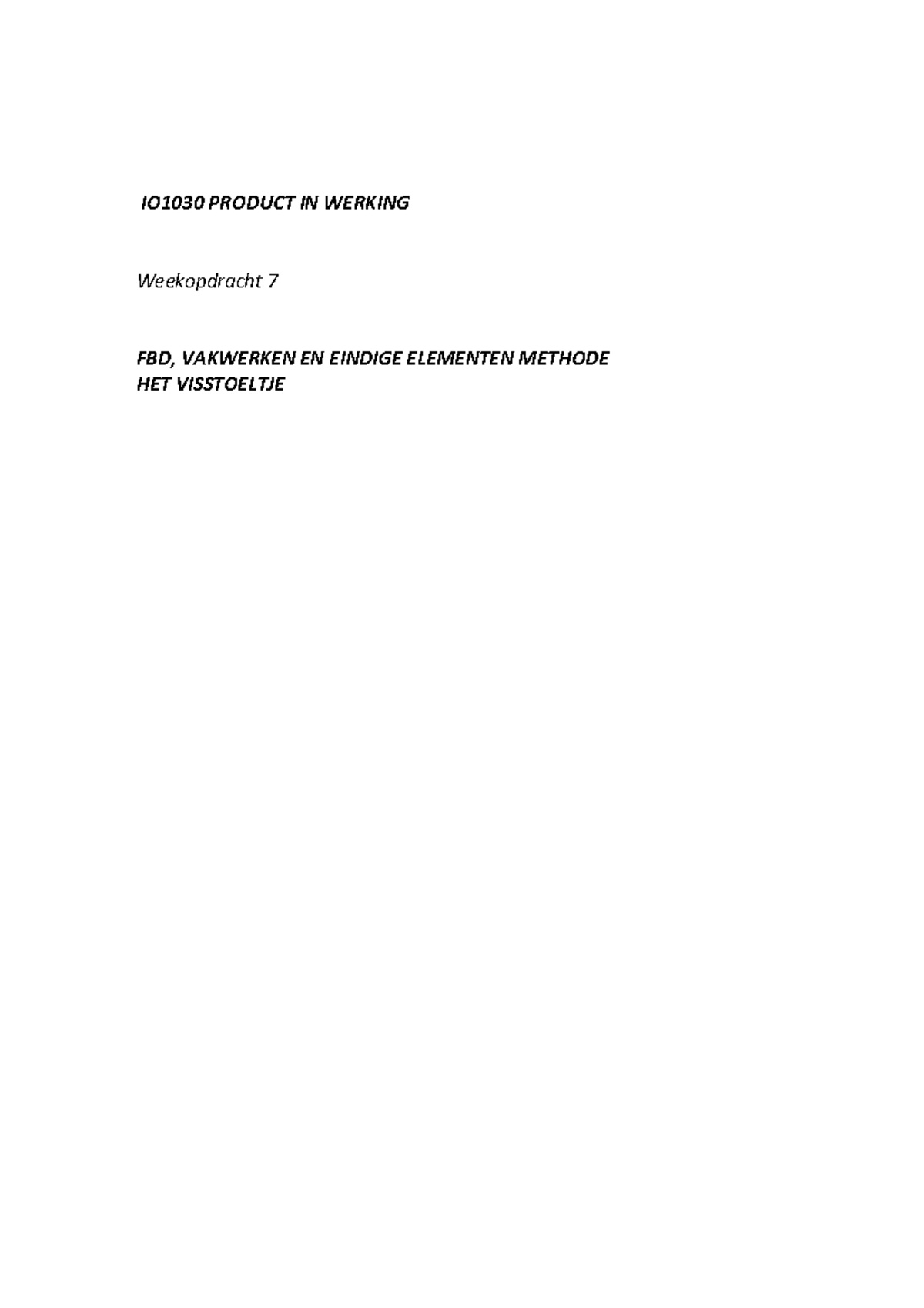 Weekopdracht 07 | FBD, Vakwerken en Eindige Elementen Methode, het Visstoeltje - IO1030 PRODUCT ...