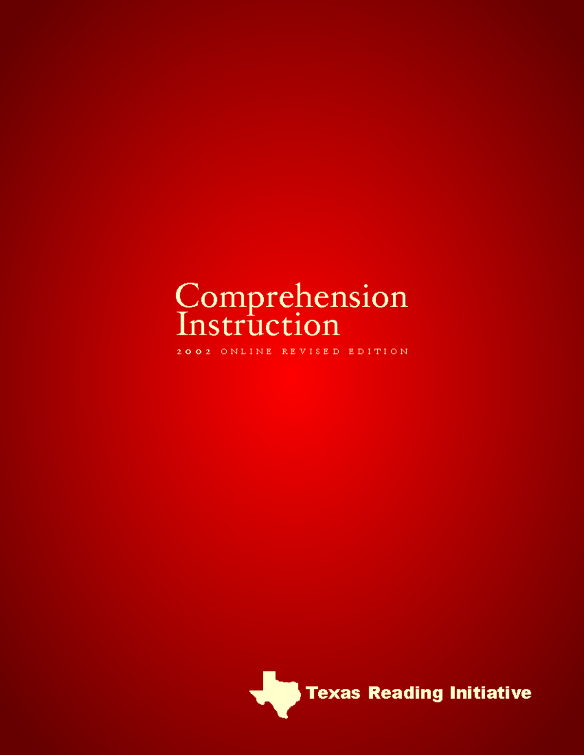 Comprehension Instruction Guide - Texas Reading Initiative ...