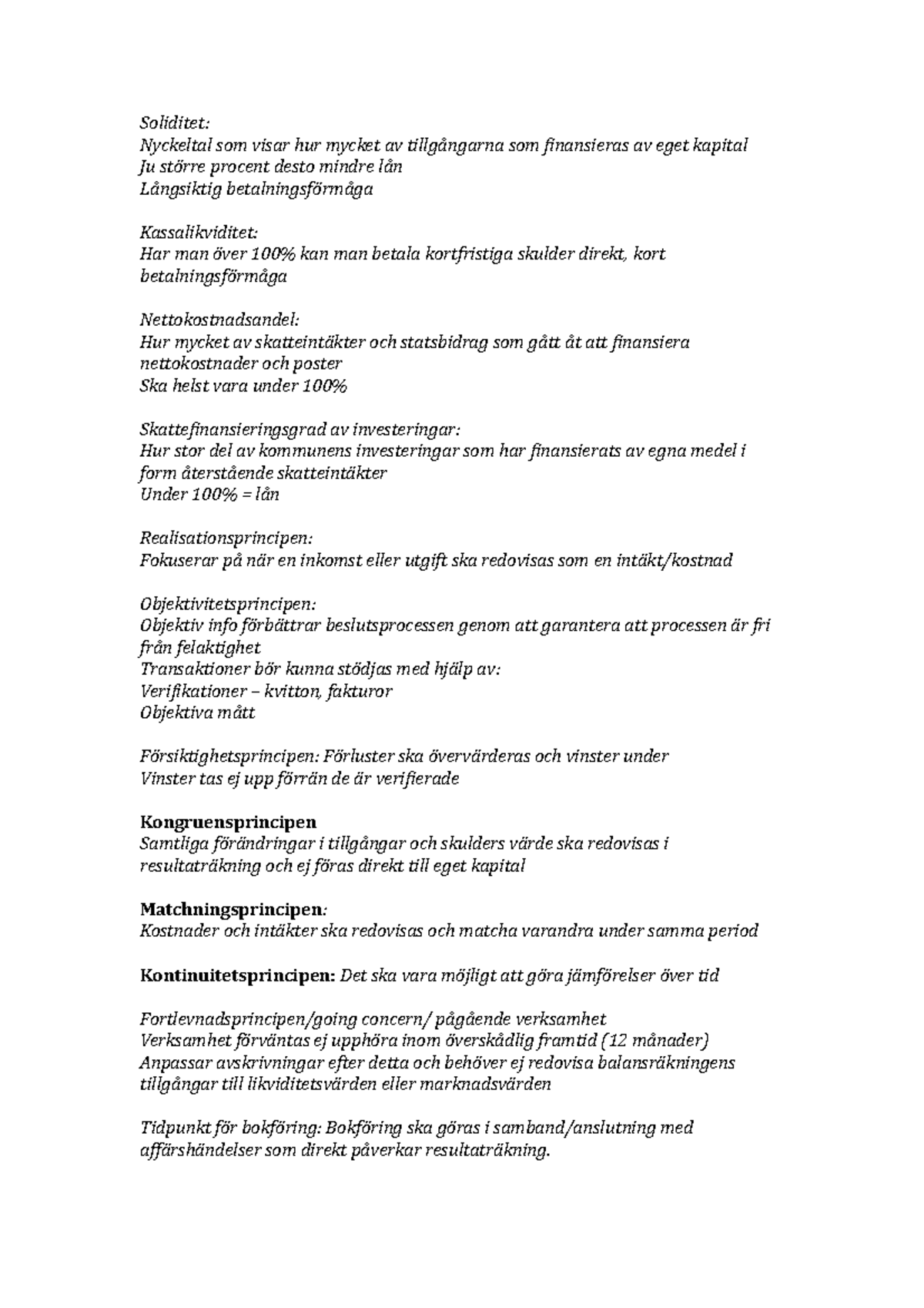 Begrepp inför extern - Soliditet: Nyckeltal som visar hur mycket av ...