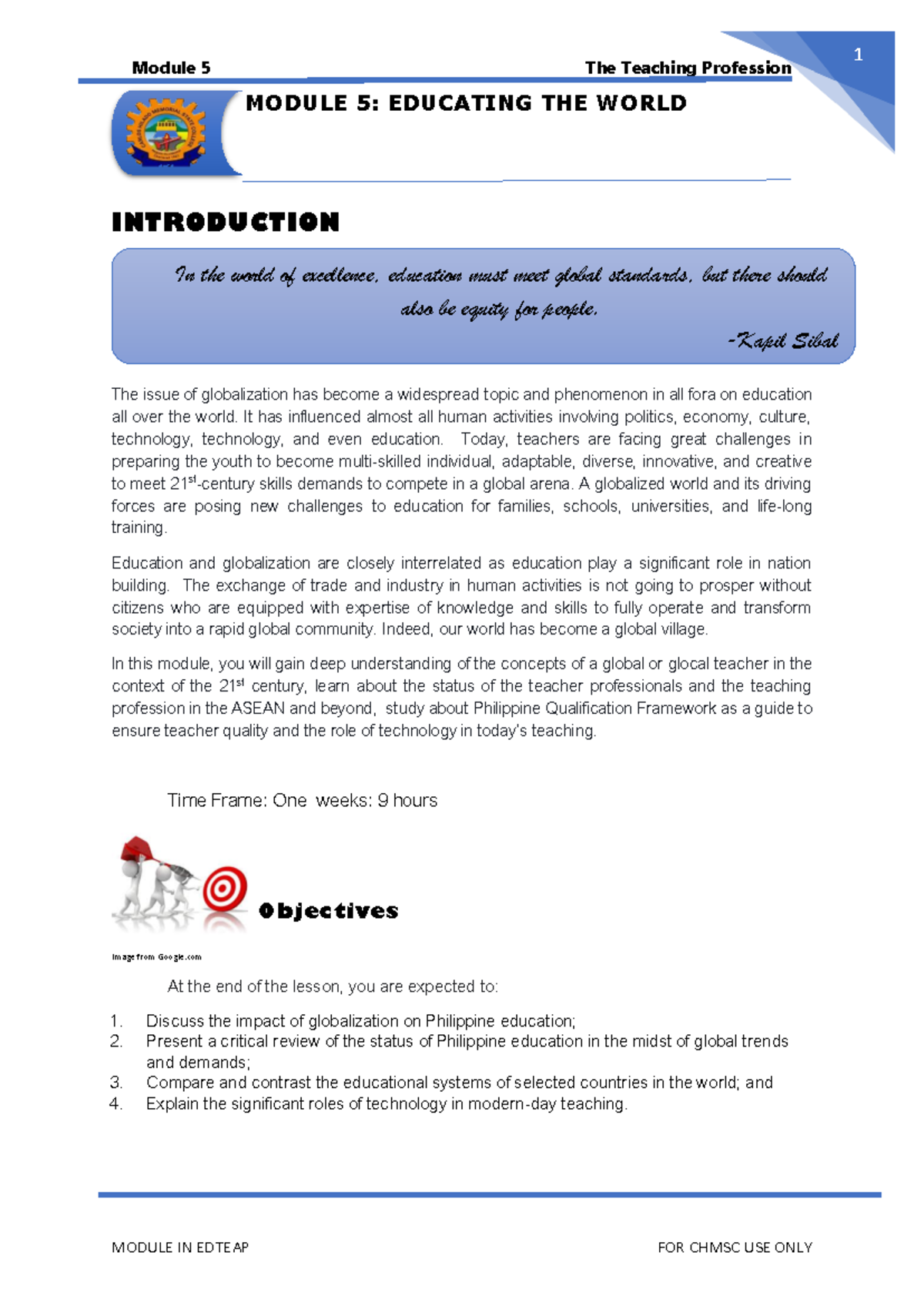 Module 5 Educating THE World - Module 5 The Teaching Profession In the world of excellence ...