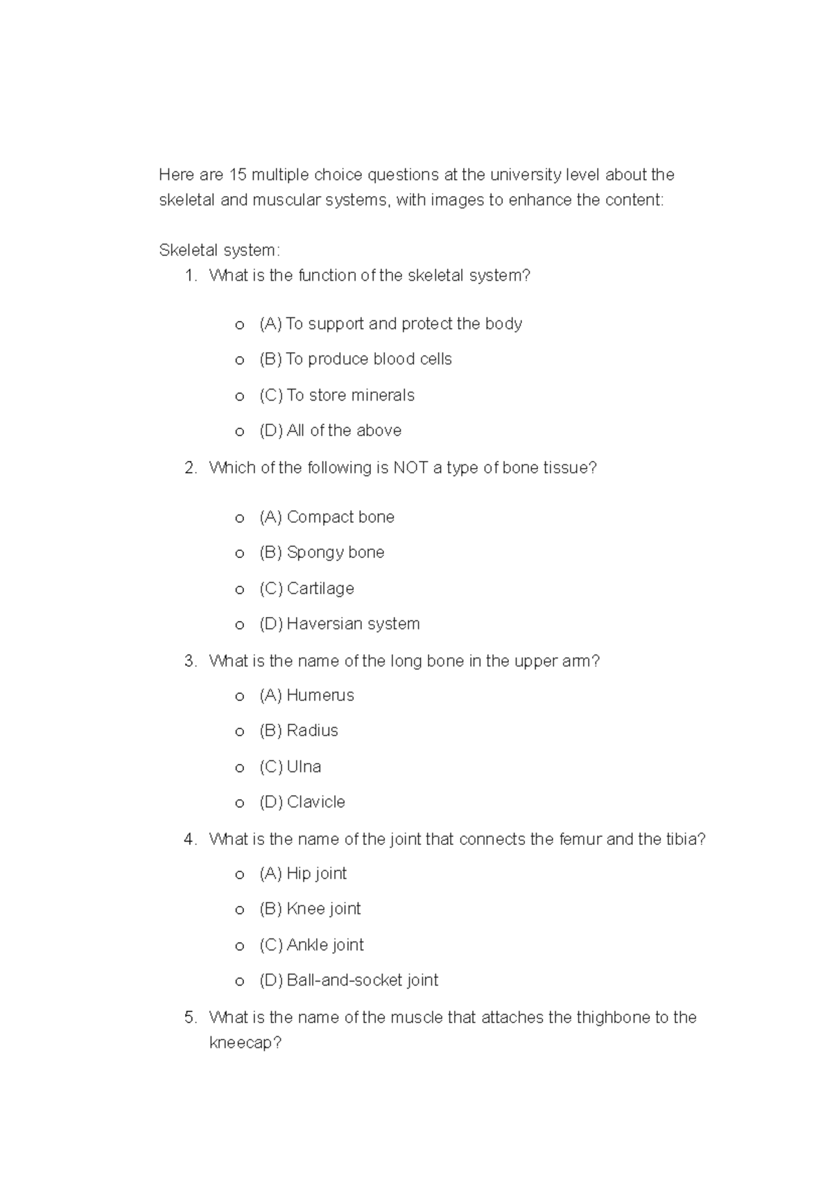 Here are 15 multiple choice questions at the university level about the ...