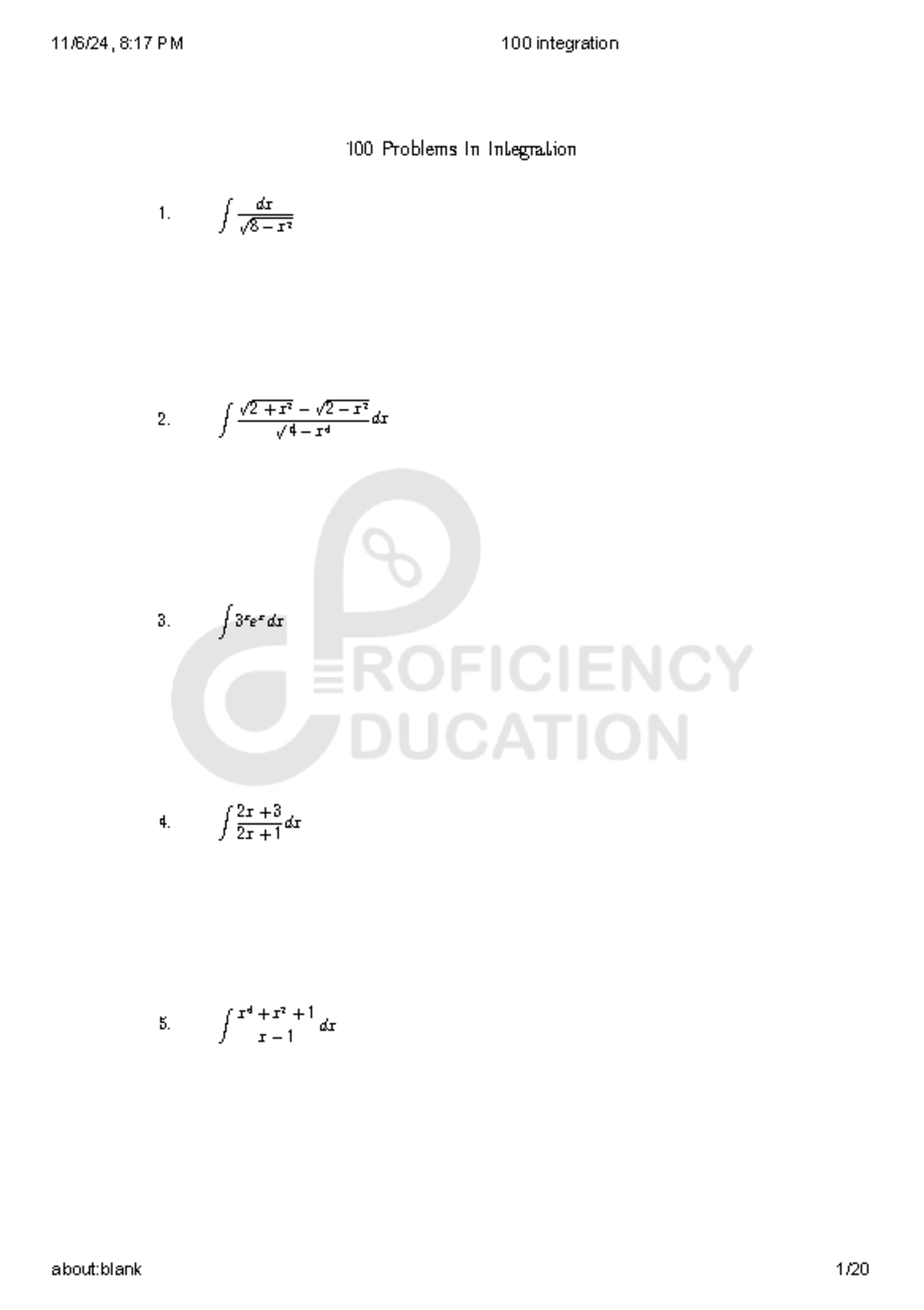 100 integration - 100 Problems In Integration 1. Z dx √ 8 − x 2 2. Z √ 2 + x 2 − −x √ 2 2 √ 4 − ...