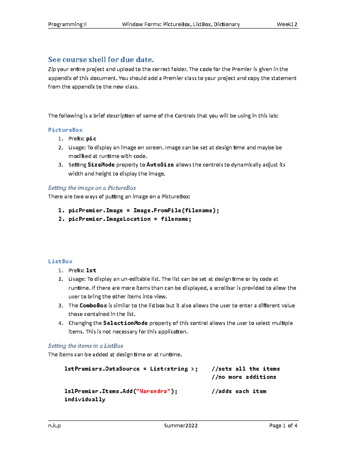 Week 11 Gui Premier - ASSIGNMENT - See course shell for due date. Zip your entire project and ...