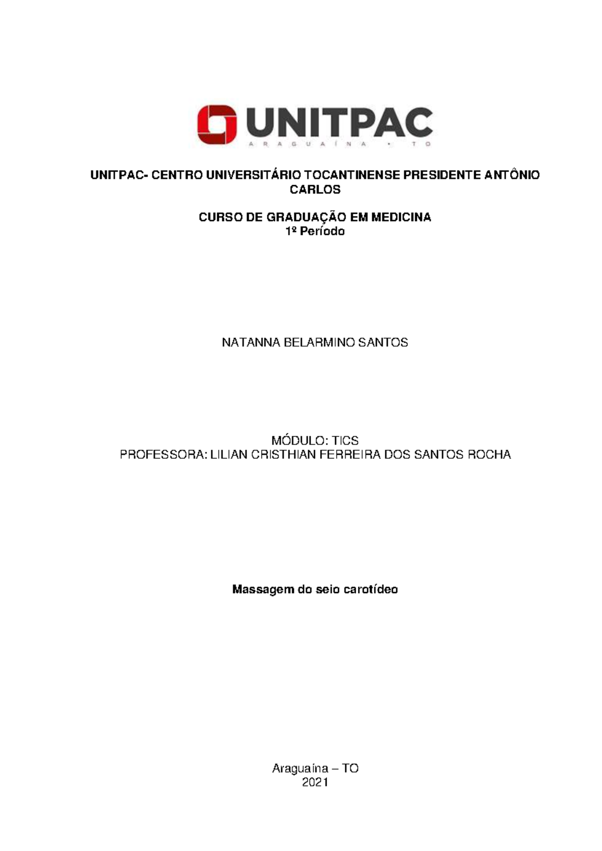 TICs 07 - sasasa - UNITPAC- CENTRO UNIVERSITÁRIO TOCANTINENSE PRESIDENTE ANTÔNIO CARLOS CURSO DE ...