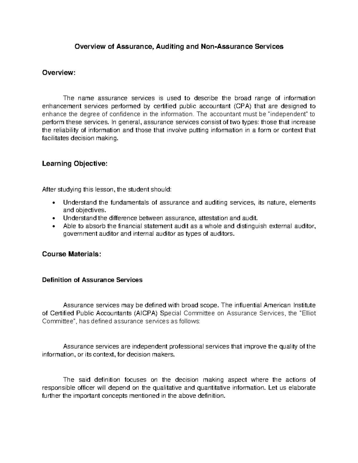 Overview of Assurance and Audit - Overview: The name assurance services is used to describe the ...