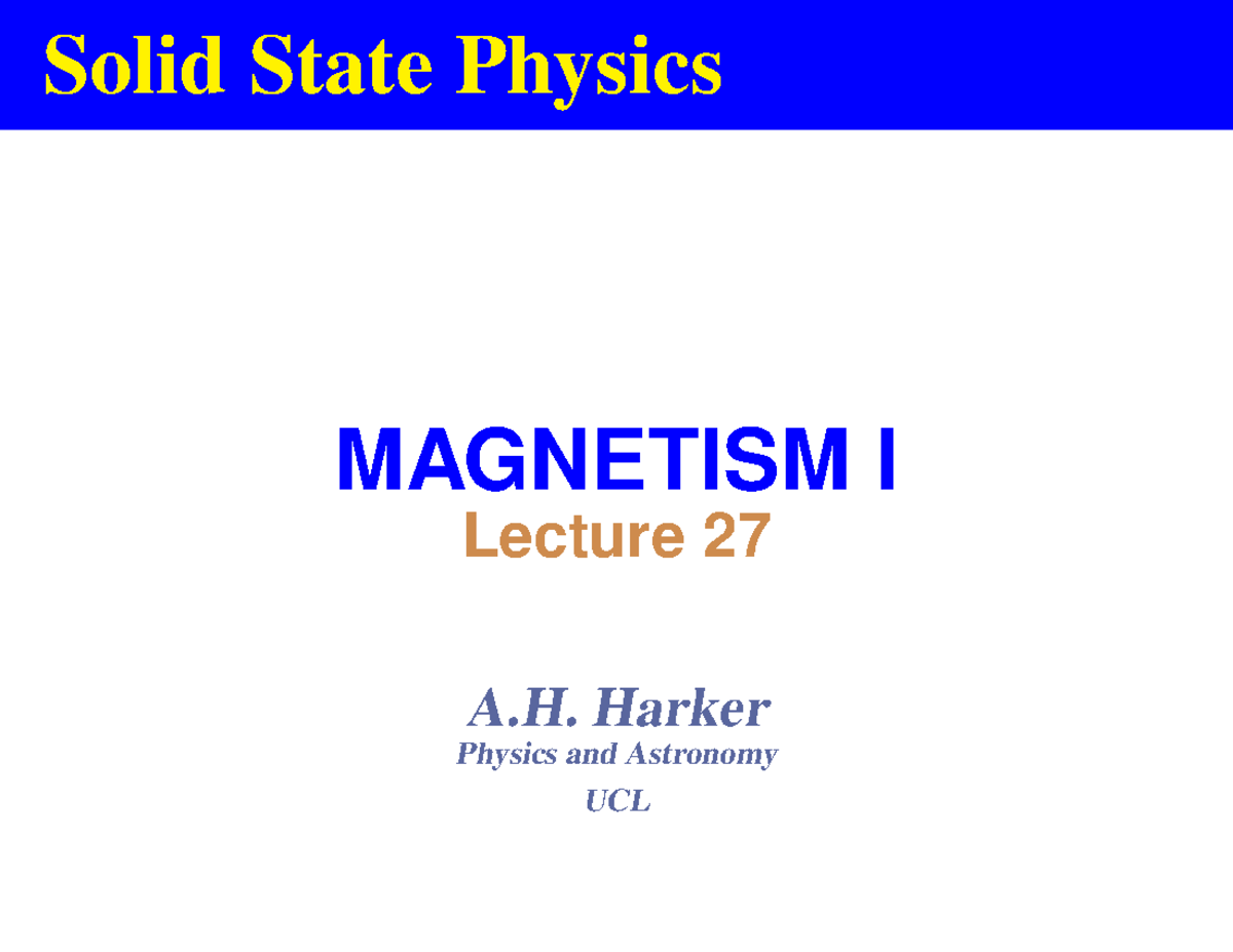 Lecture 27s - Harker Physics and Astronomy UCL 10 Magnetic Materials ...