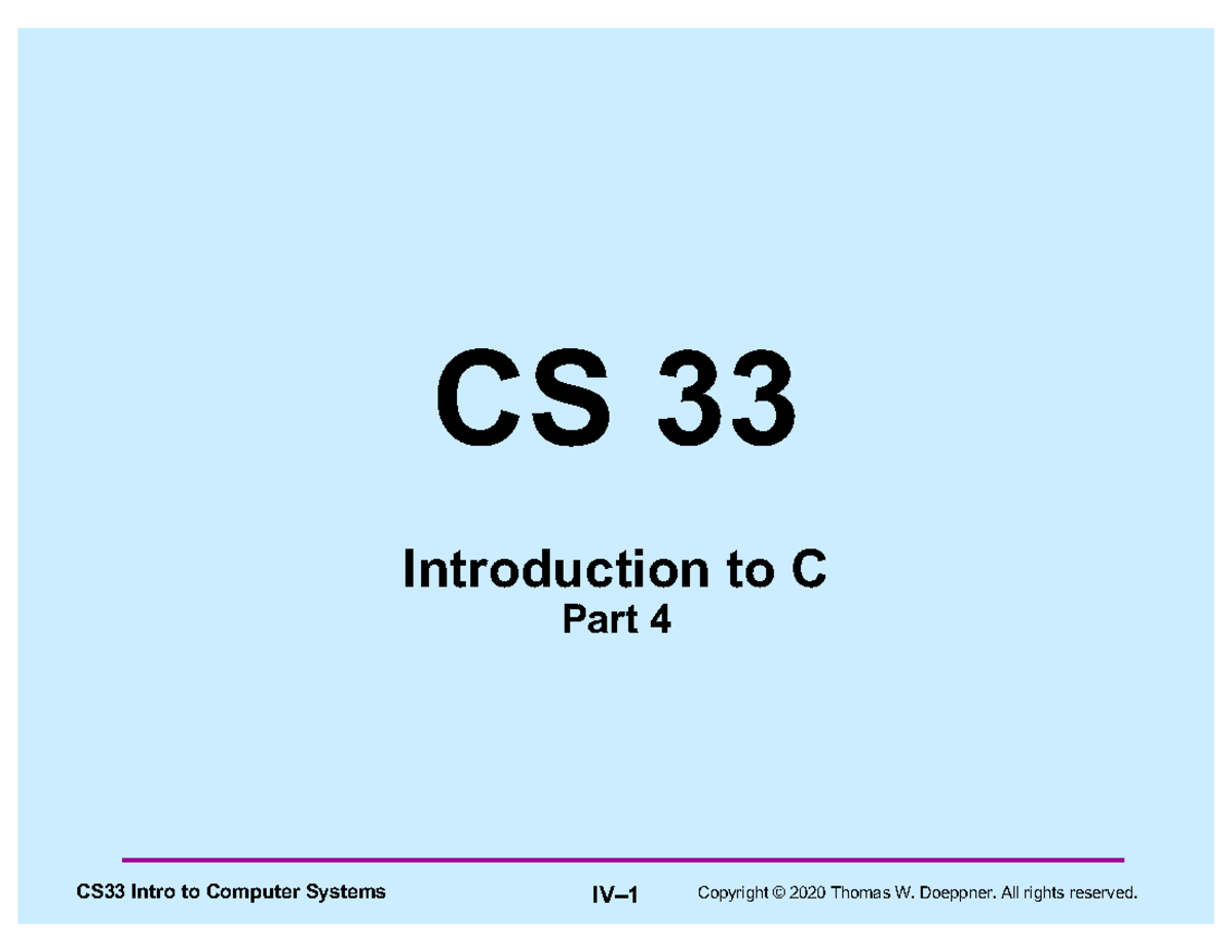 04CIntro 4X-2020-1 - class slides - CS 33 Introduction to C Part 4 ...