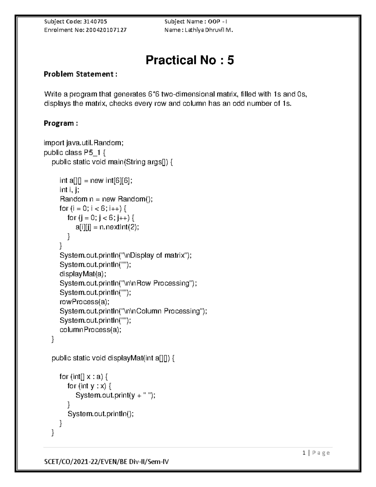 6 by 6 matrix in oop - Enrolment No: 200420107127 Name : Lathiya Dhruvil M. Practical No : 5 ...
