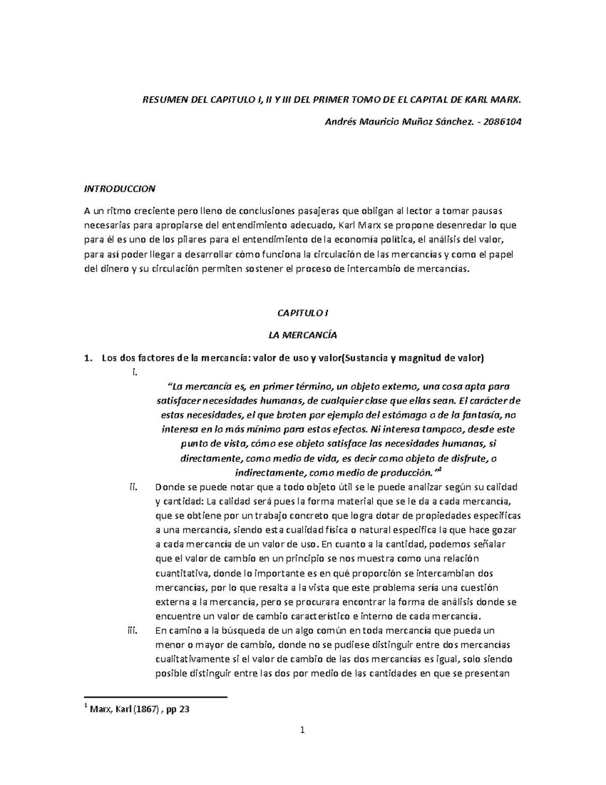 Resumen El Capital Karl Marx Capitulos I - RESUMEN DEL CAPITULO I, II Y ...