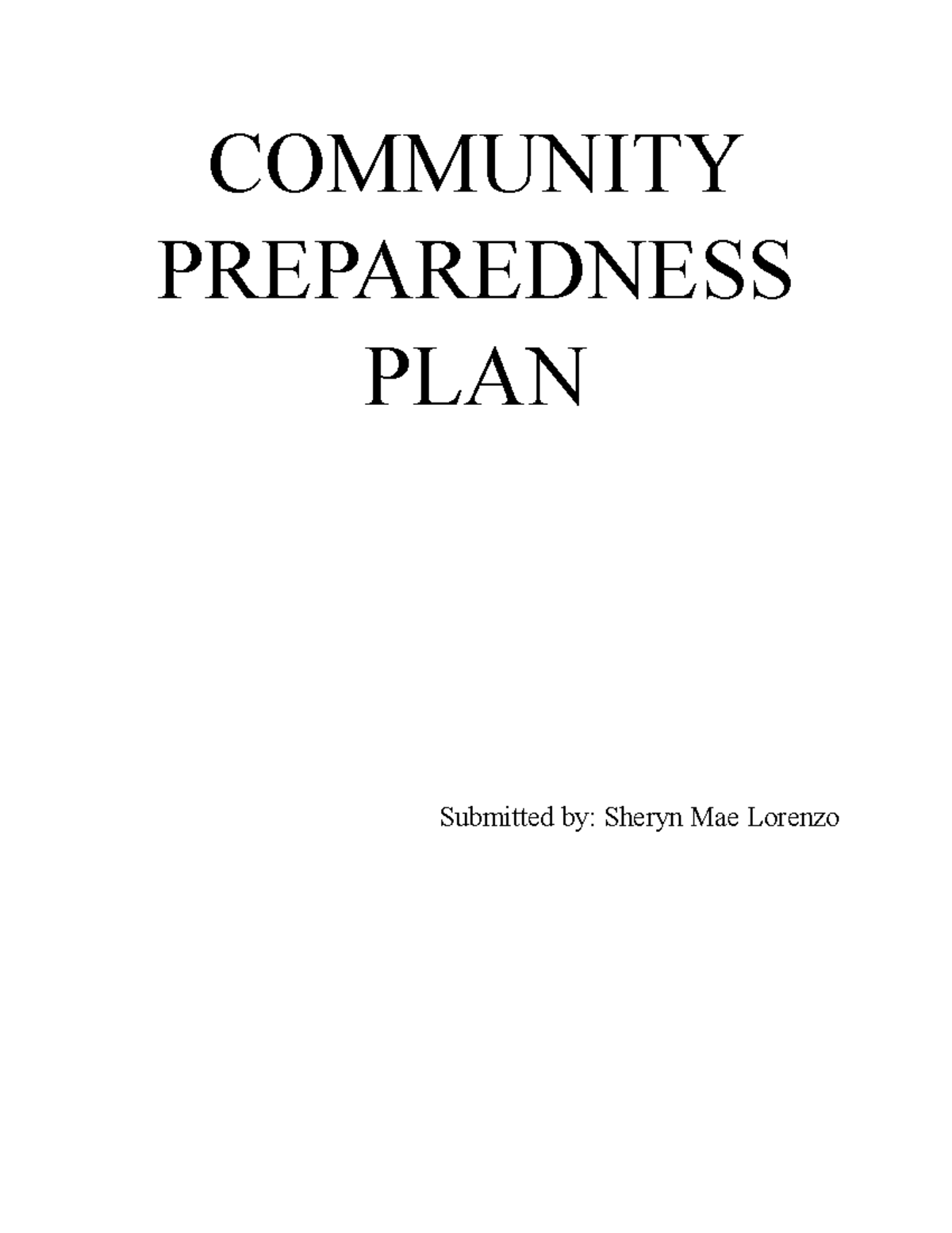 Community Preparedness PLAN - COMMUNITY PREPAREDNESS PLAN Submitted by ...