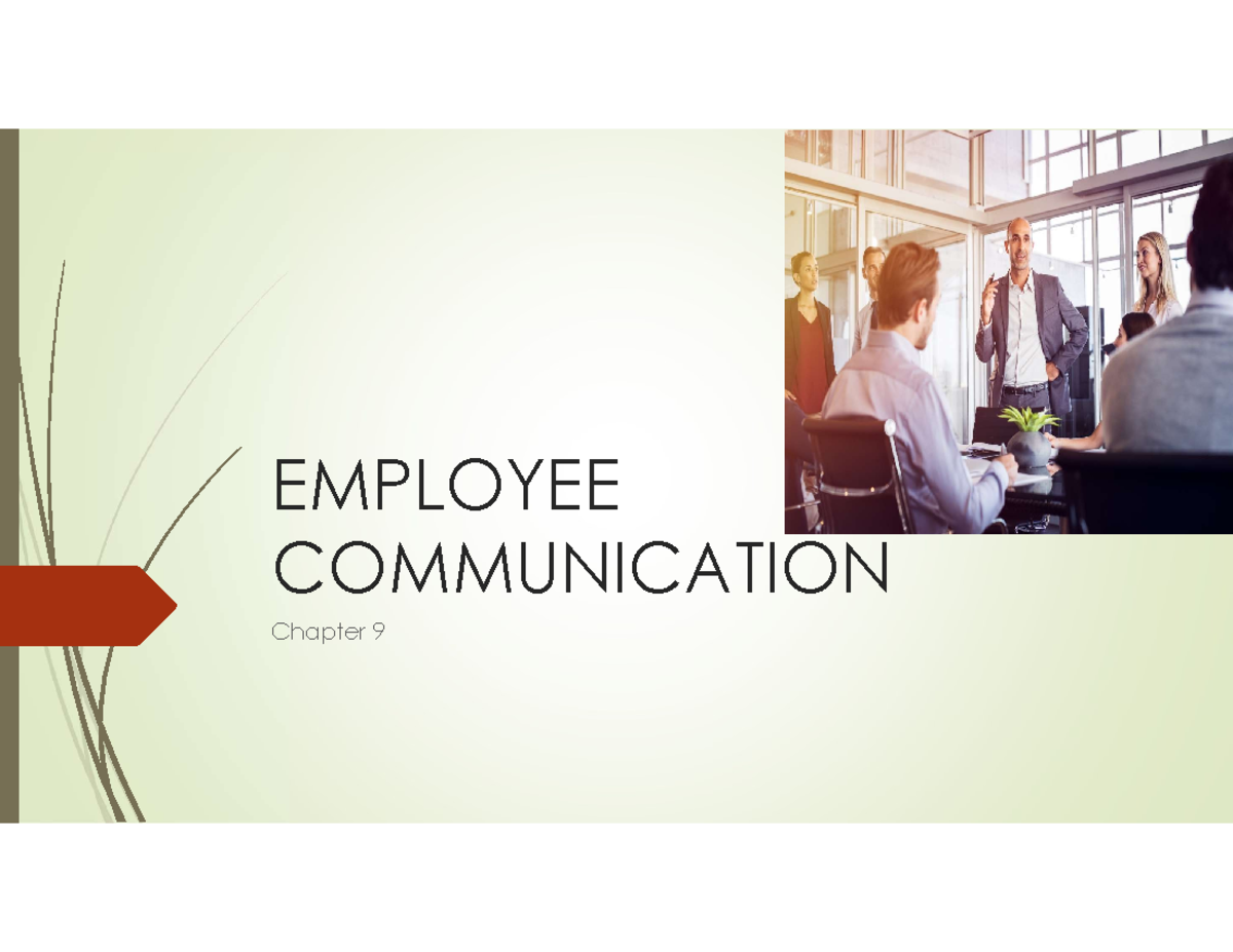 Ch9 PDF - lecture slides - EMPLOYEE COMMUNICATION Chapter 9 Employee ...