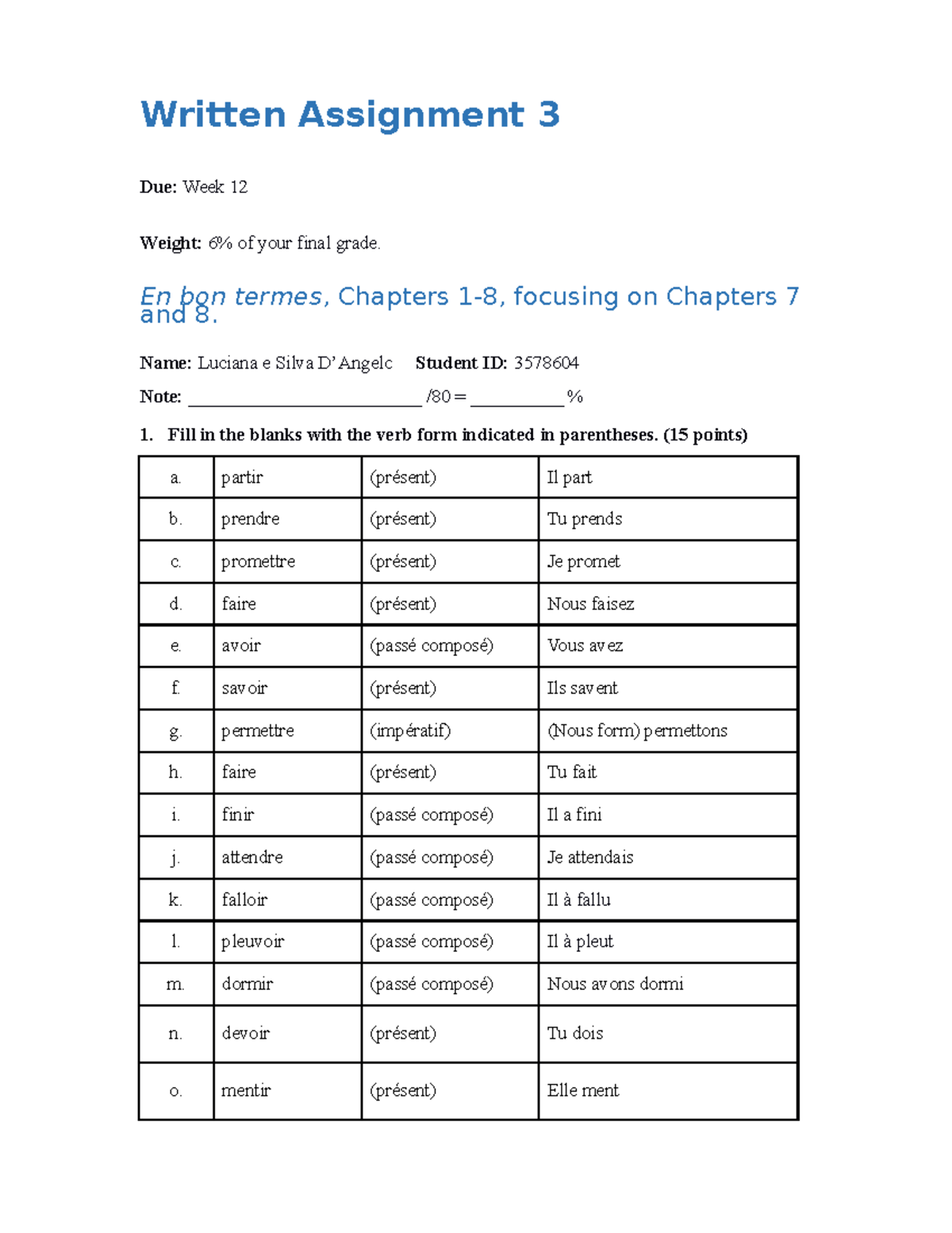 3578604 FREN100 Written Assignment 3 assign 03 - Written Assignment 3 Due: Week 12 Weight: 6% of ...