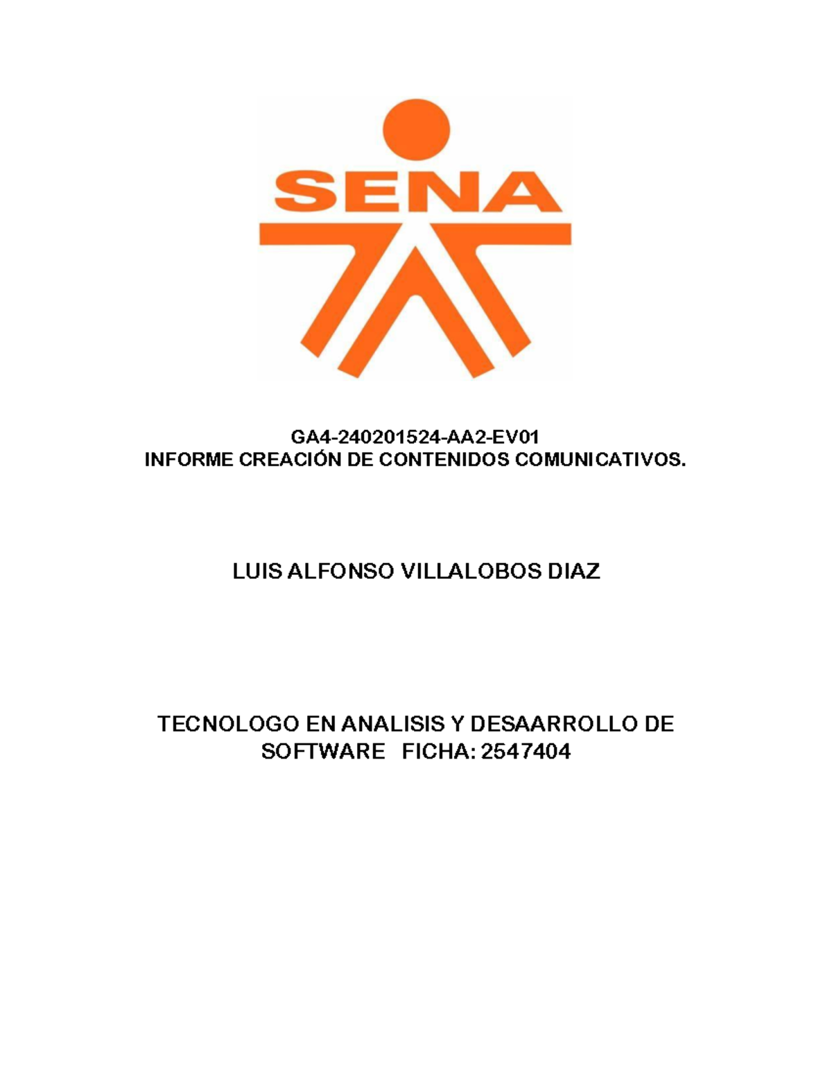 GA4-2402015 24-AA2-EV01 Informe Creacion DE Contenidos - GA4-240201524-AA2-EV INFORME CREACIÓN ...