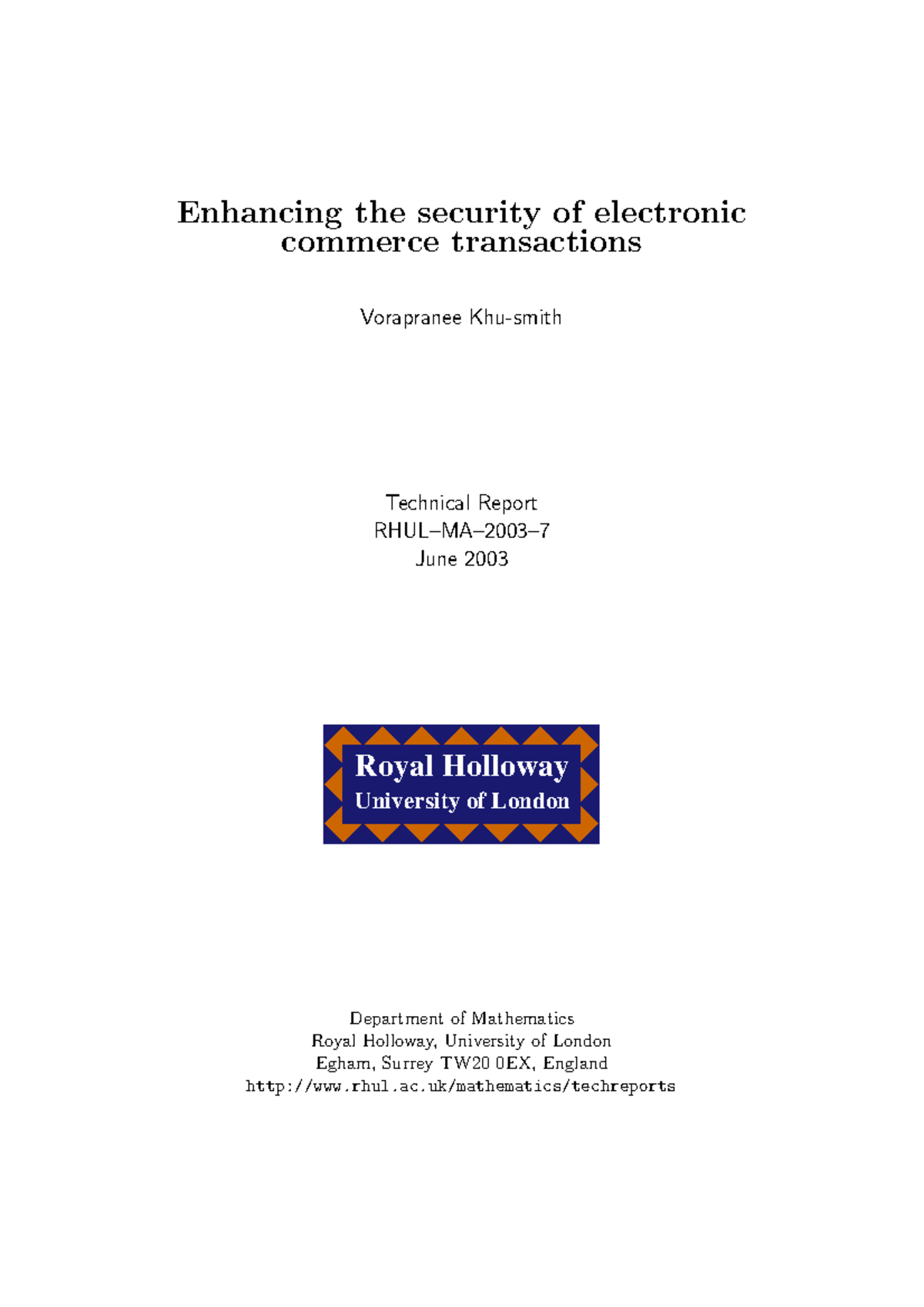 RHUL MA 2003 7 - RHUL MA 2003 7 - Enhancing the security of electronic commerce transactions ...