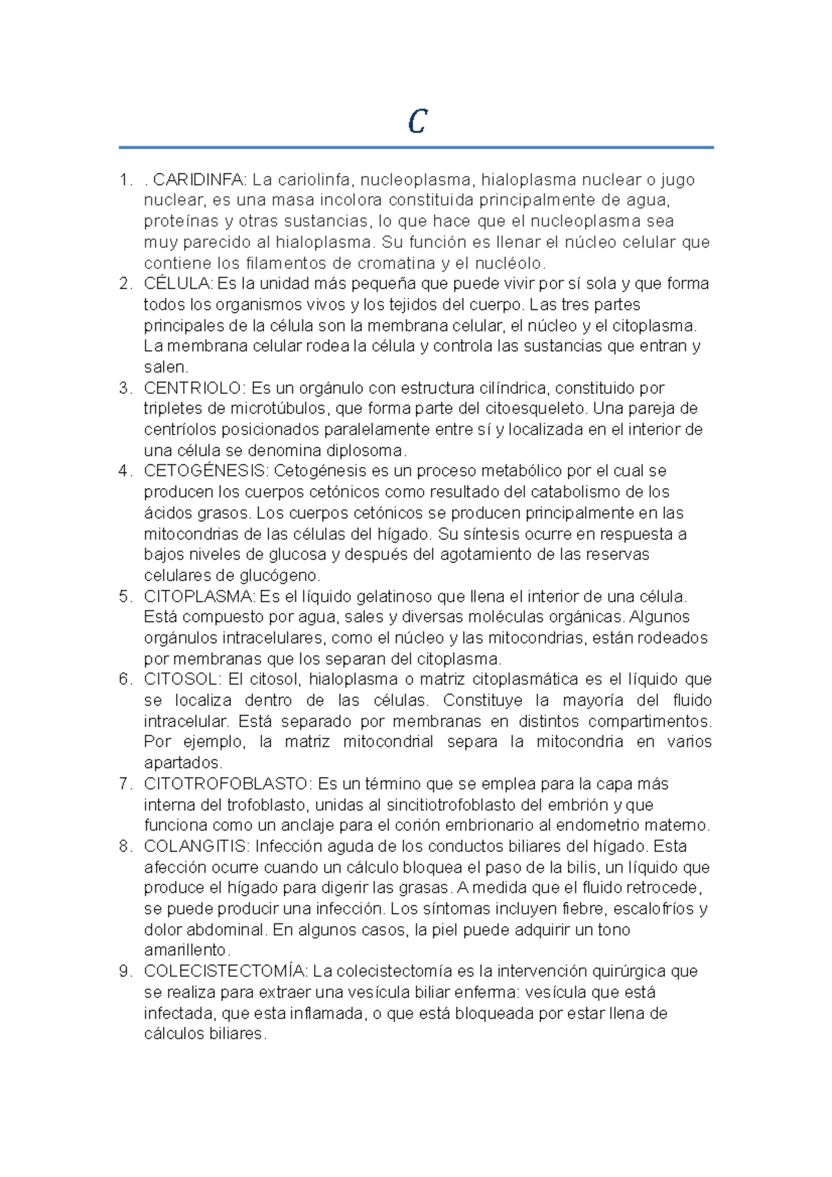 Glosario Ordenado - C 1.. CARIDINFA: La cariolinfa, nucleoplasma ...