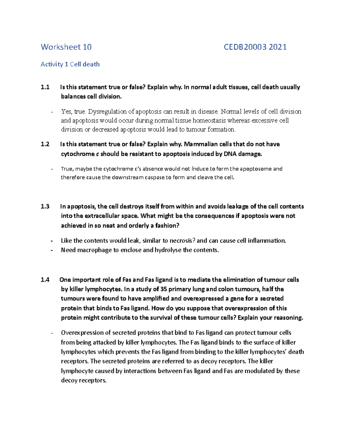 CEDB2000 3-practical 10 - Worksheet 10 CEDB20003 2021 Activity 1 Cell death 1 Is this statement ...