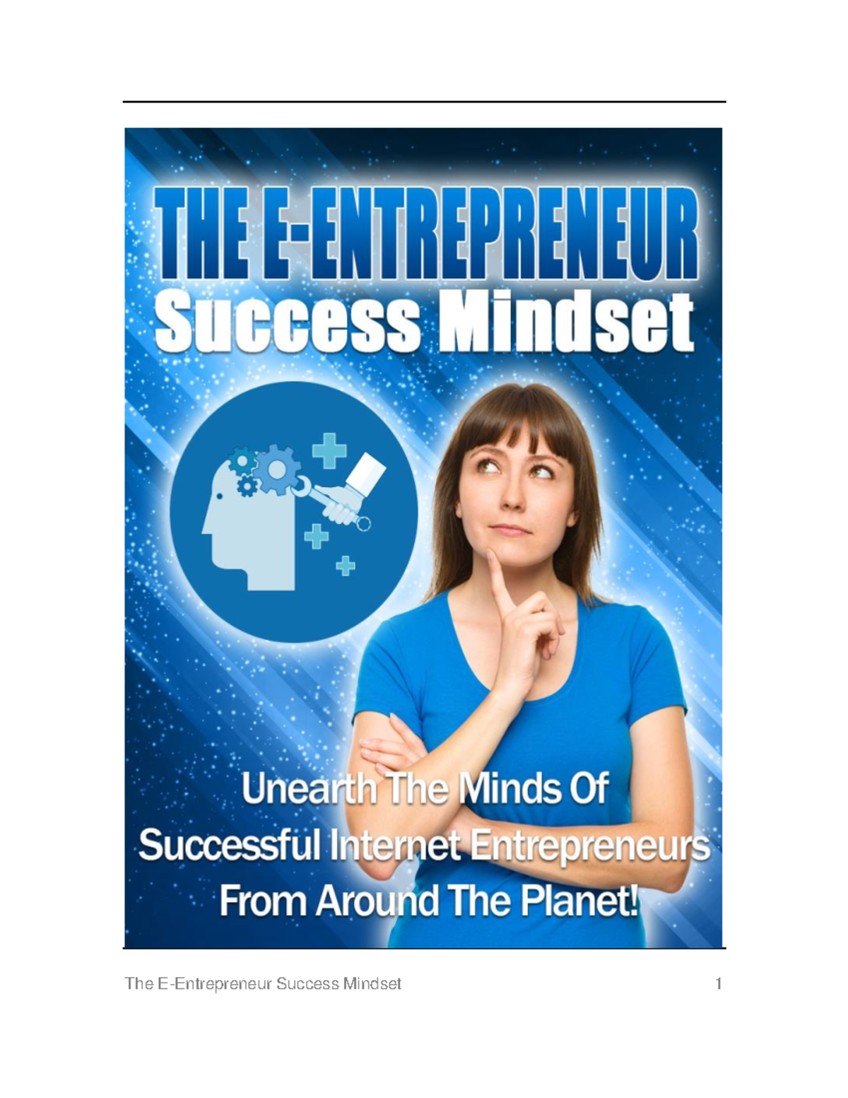 The E-Entrepreneur Success Mindset - LEGAL NOTICE: The Publisher has ...