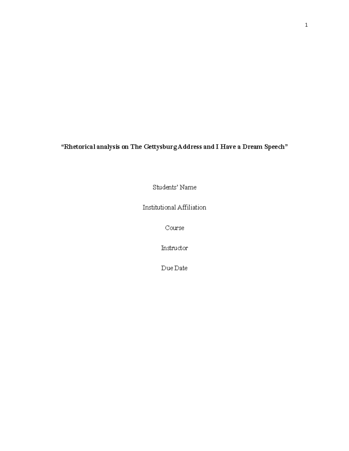 Rhetorical analysis on The Gettysburg Address and I Have A Dream Speech ...