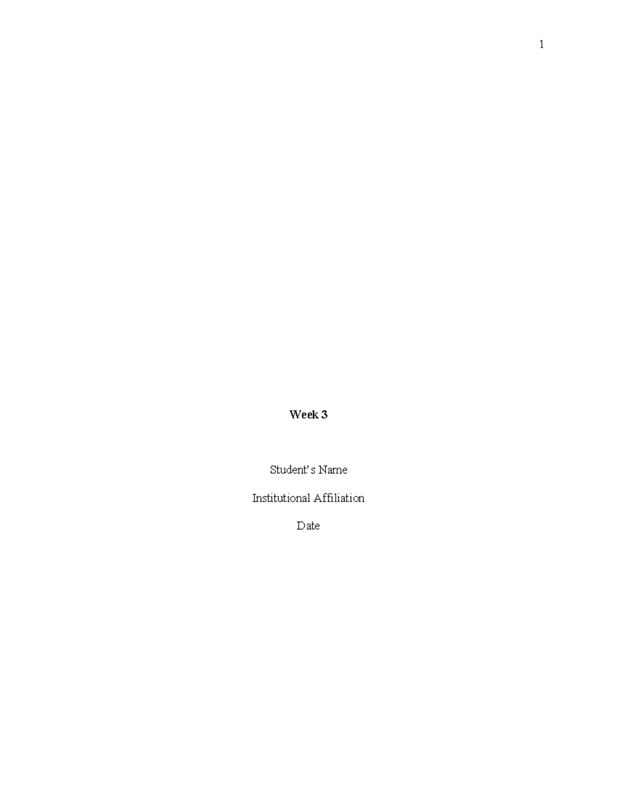 Week 3 assignment - Week 3 Student’s Name Institutional Affiliation Date Week 3 What group ...