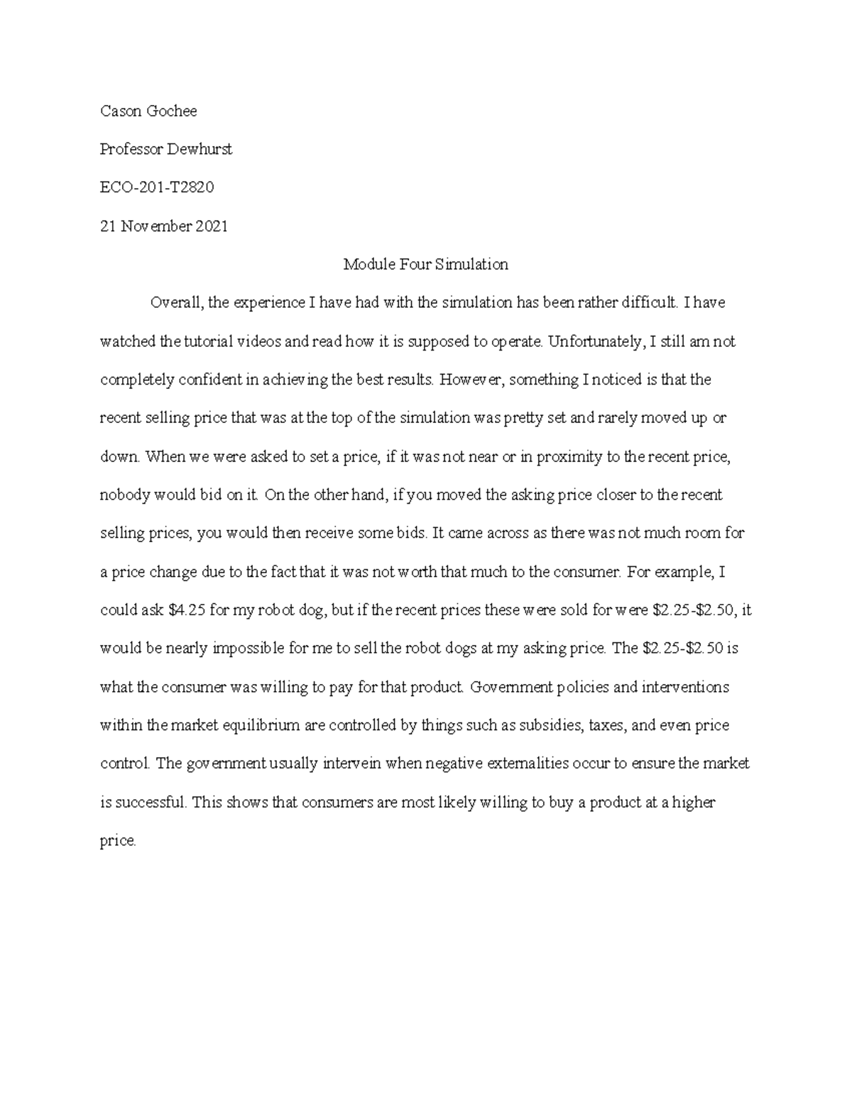 4-2 Simulation Paper - Cason Gochee Professor Dewhurst ECO-201-T 21 ...