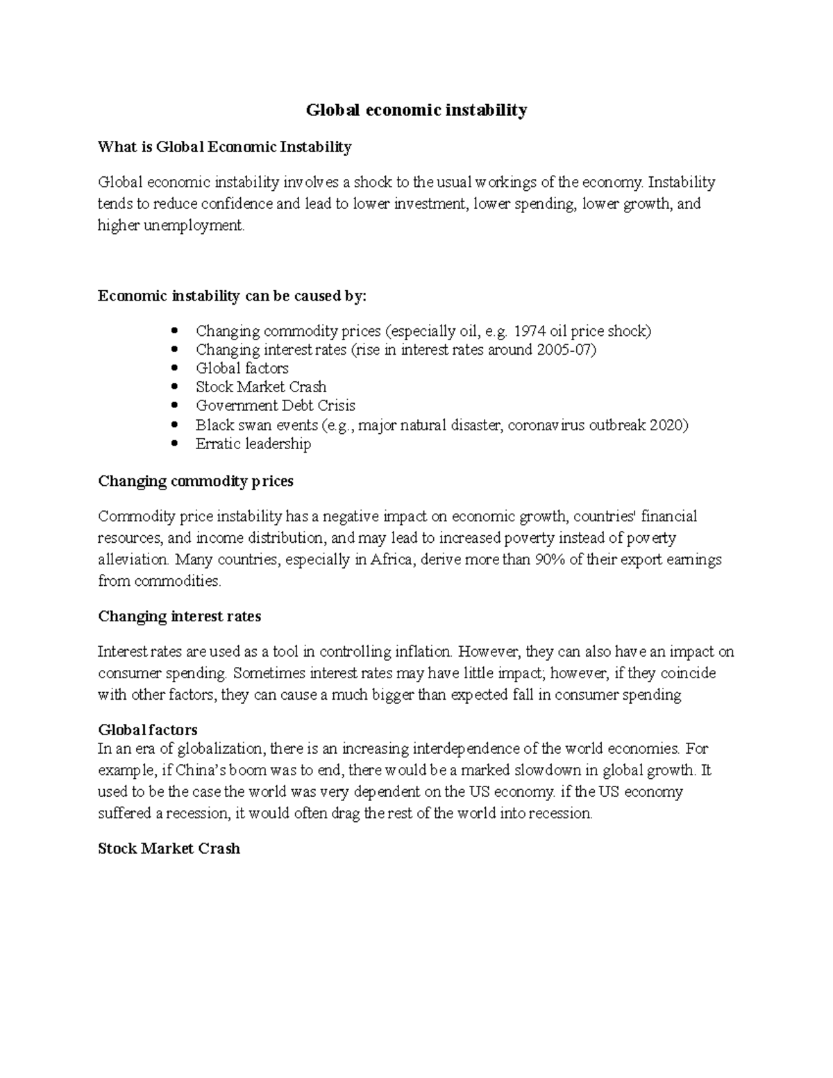 Global economic instability - Instability tends to reduce confidence ...