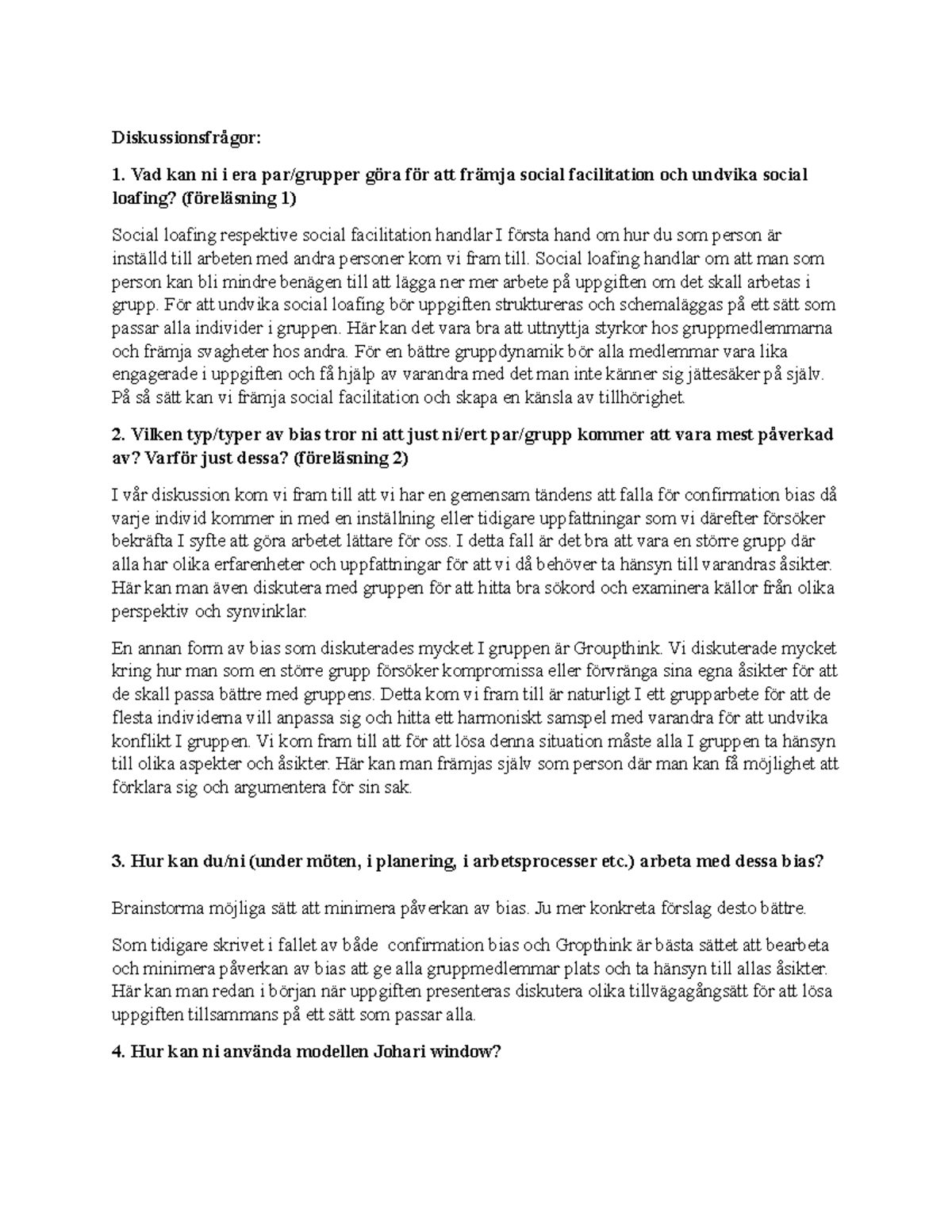 Gruppdynamik - obligatorisk inlämning - Diskussionsfrågor: Vad kan ni i ...