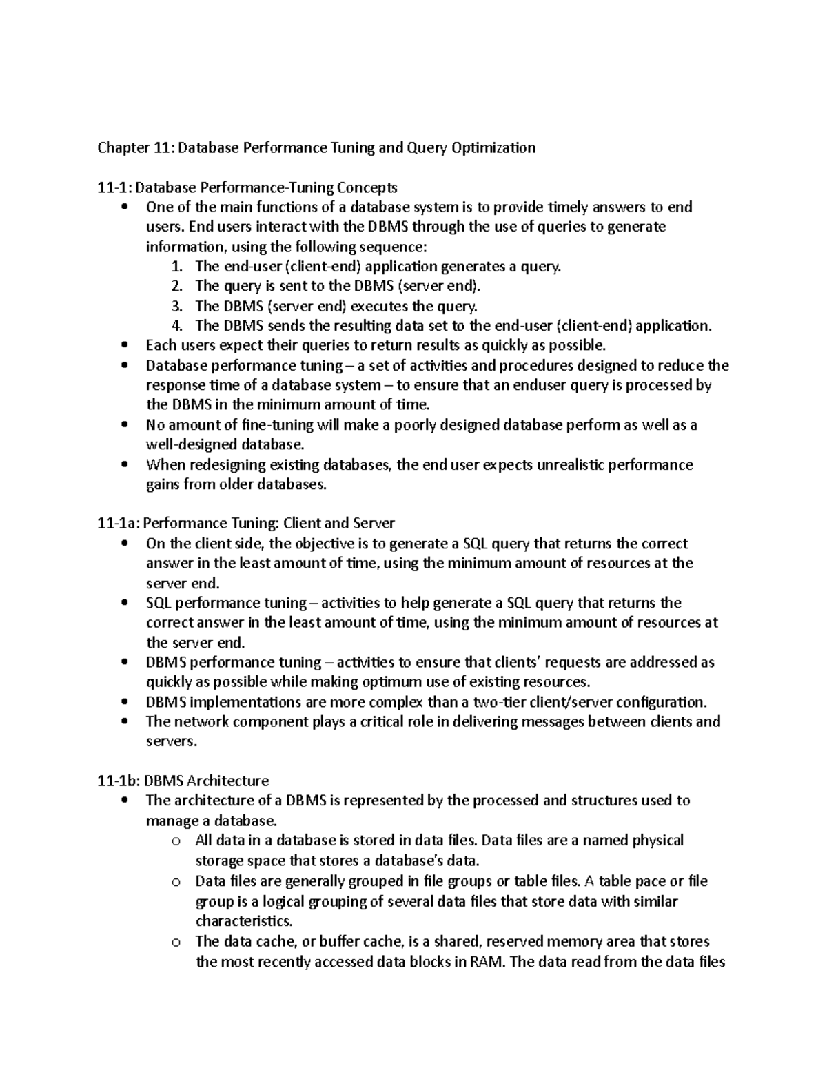 Chapter 11 - Database Performance Tuning - End users interact with the DBMS through the use of ...