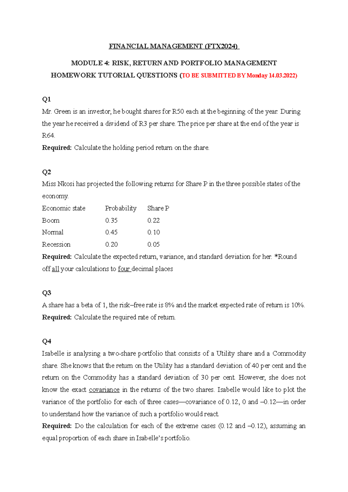 Homework Tutorial Questions - FINANCIAL MANAGEMENT (FTX2024) MODULE 4: RISK, RETURN AND ...