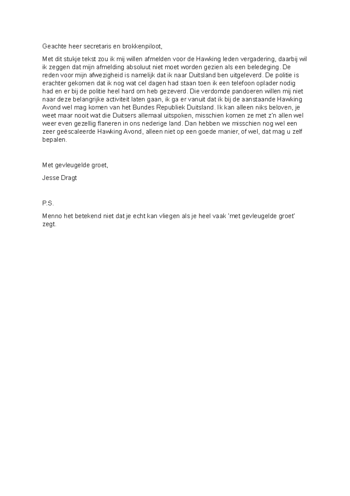 Geachte heer secretaris en brokkenpiloot - De reden voor mijn ...