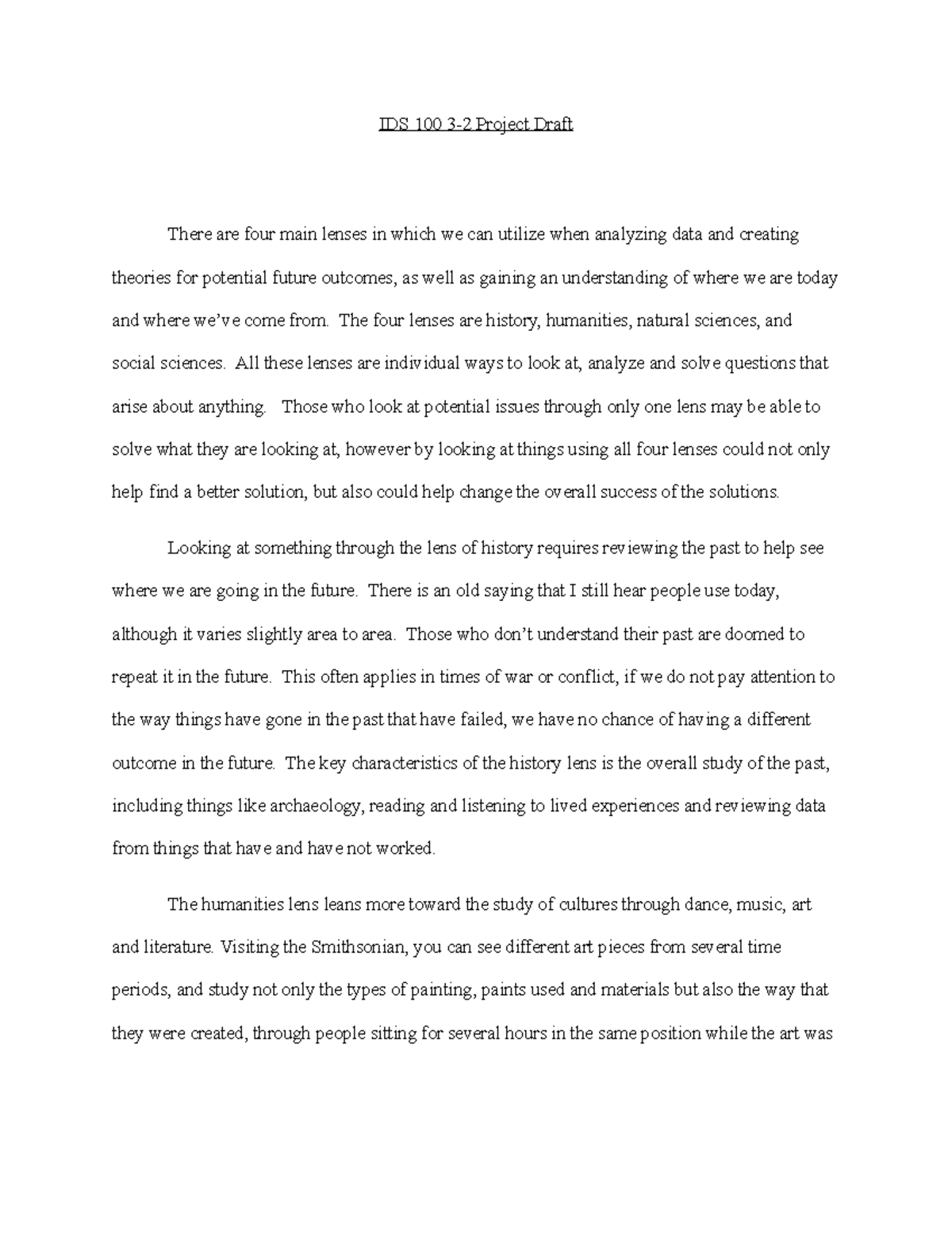 Project Draft IDS 100 - IDS 100 3-2 Project Draft There are four main ...